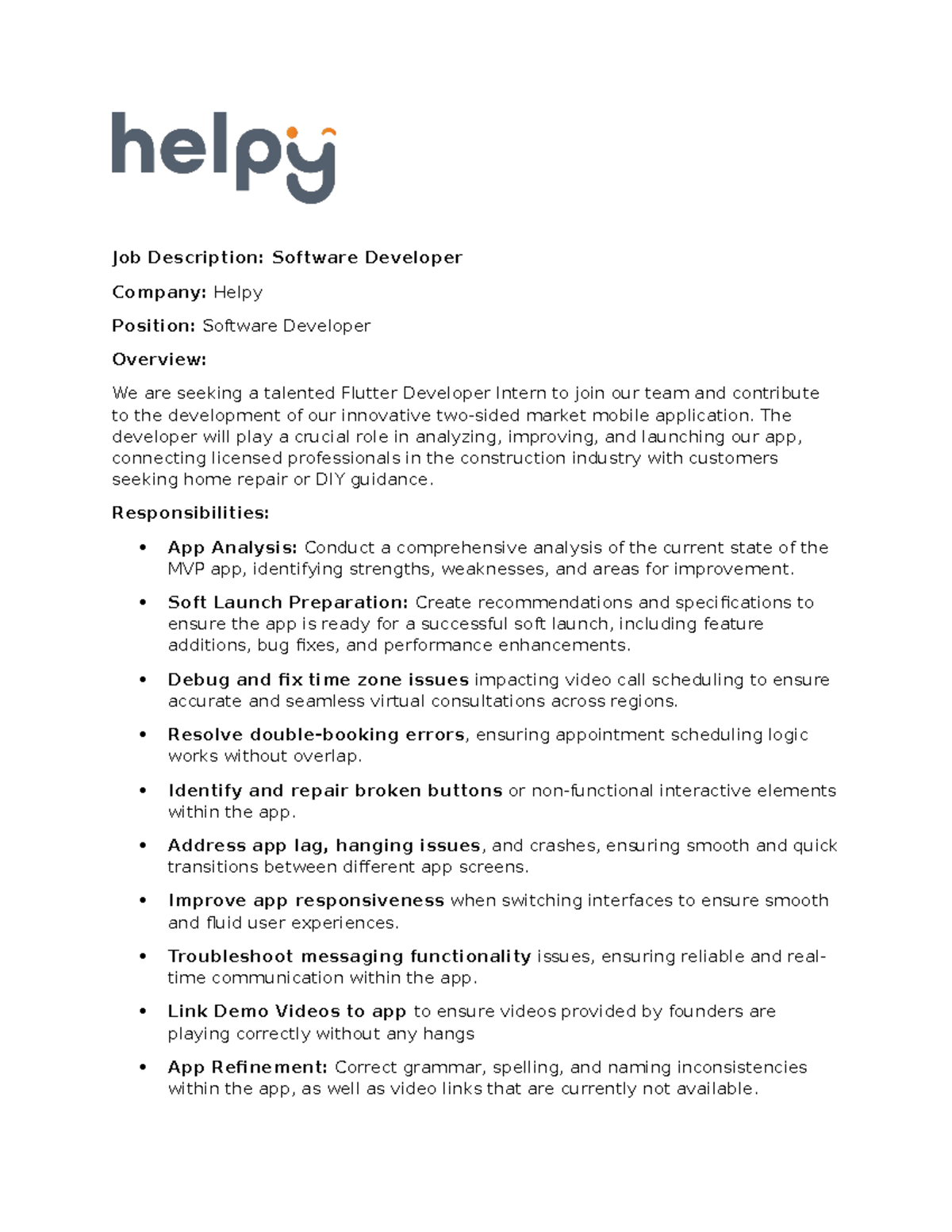 Job Description - Software Developer - Job Description: Software Developer Company: Helpy ...