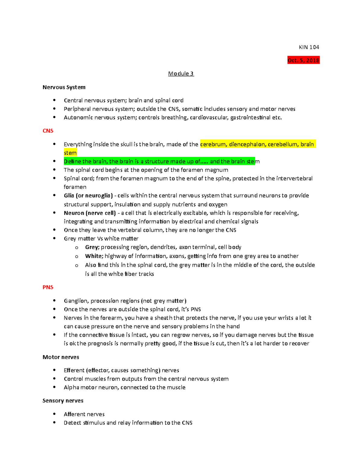 KIN 104; Module 3 - KIN 104 Oct. 5, 2018 Module 3 Nervous System Central nervous system; brain ...