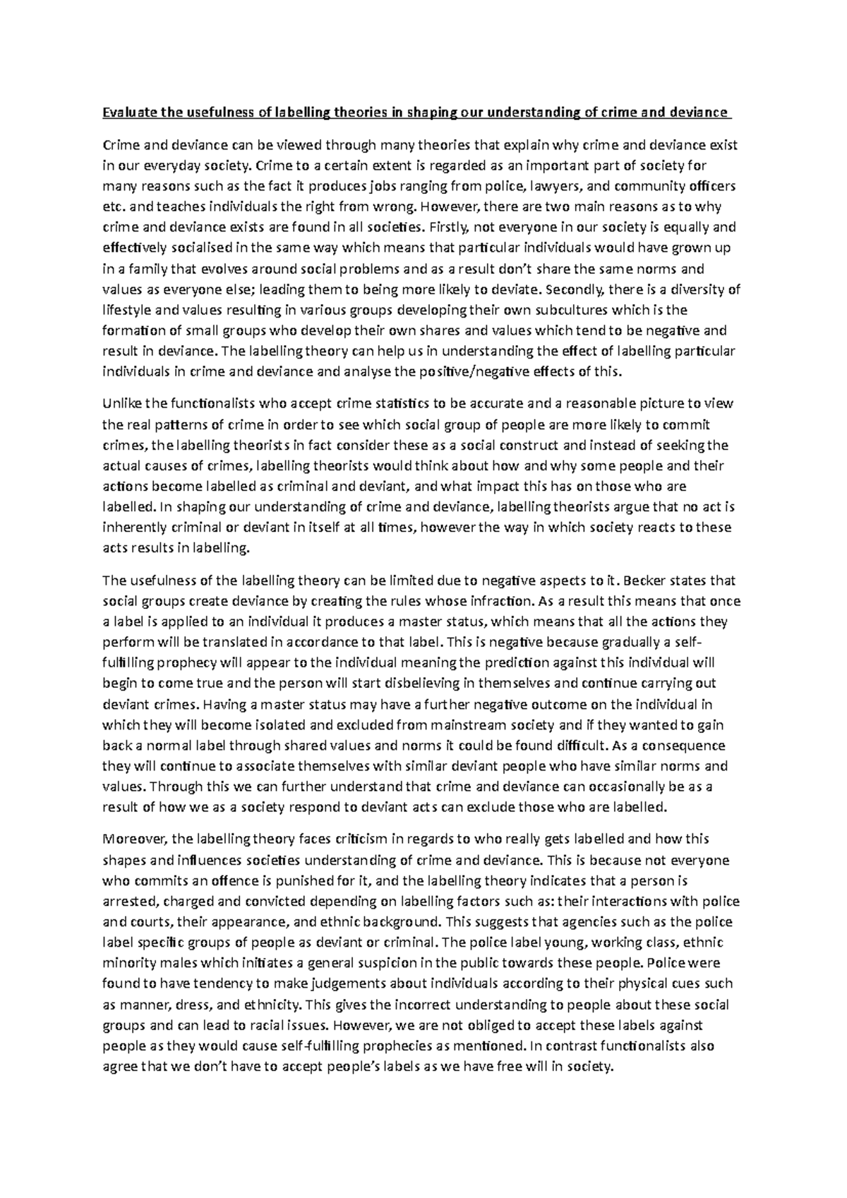 Evaluate the usefulness of labelling theories in shaping our ...