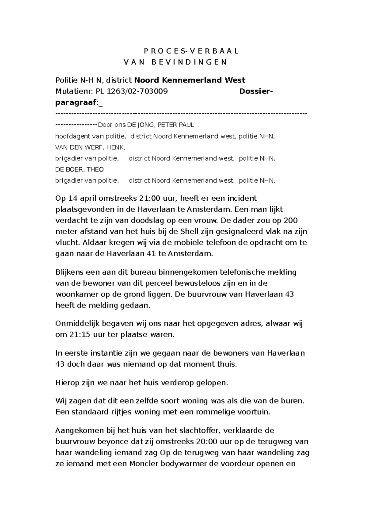 Werkstuk "Forensisch Onderzoeksrapport " - Cijfer 6 | Strafrecht 1 - P ...