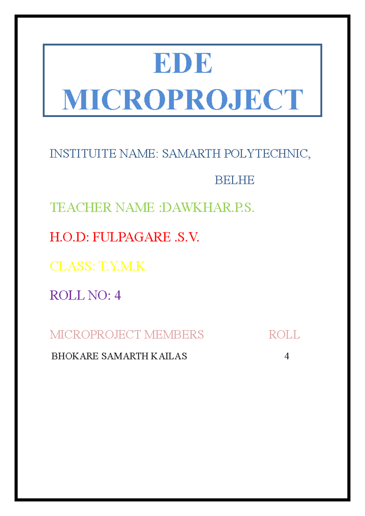 EDE Starting - EDE - EDE MICROPROJECT INSTITUITE NAME: SAMARTH POLYTECHNIC, BELHE TEACHER NAME ...