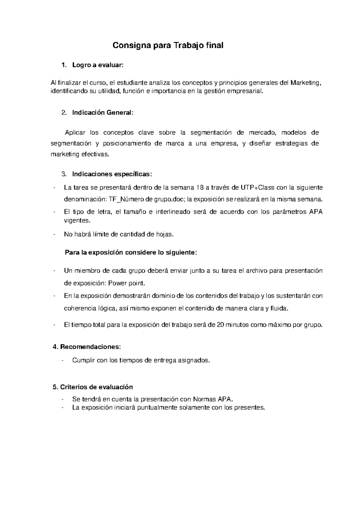S18 s1 Consigna Trabajo final - Consigna para Trabajo final 1. Logro a evaluar: Al finalizar el ...