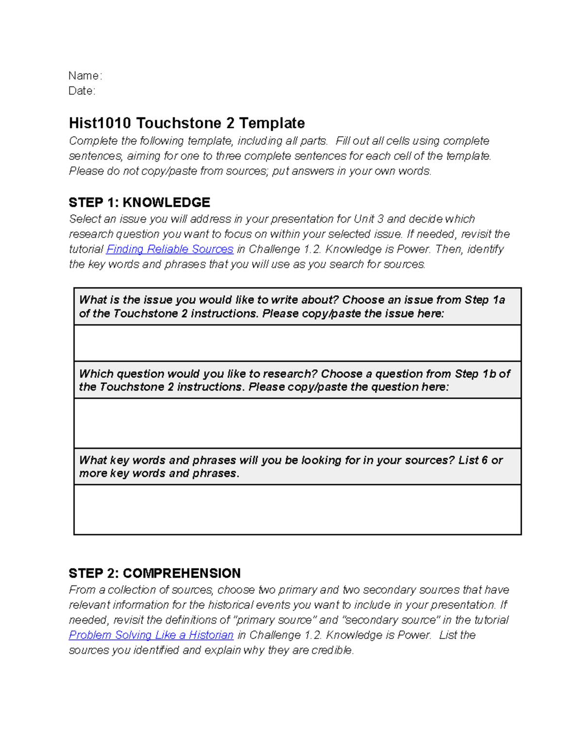 Touchstone 2 Template - Name: Date: Hist1010 Touchstone 2 Template Complete the following ...