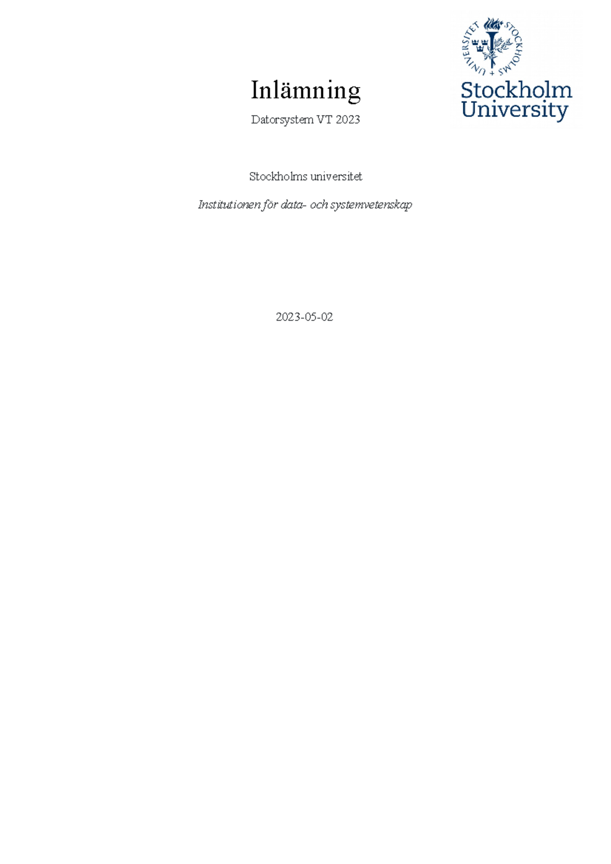 Datorsystem Inlämningsuppgift - Inlämning Datorsystem VT 2023 Stockholms universitet ...