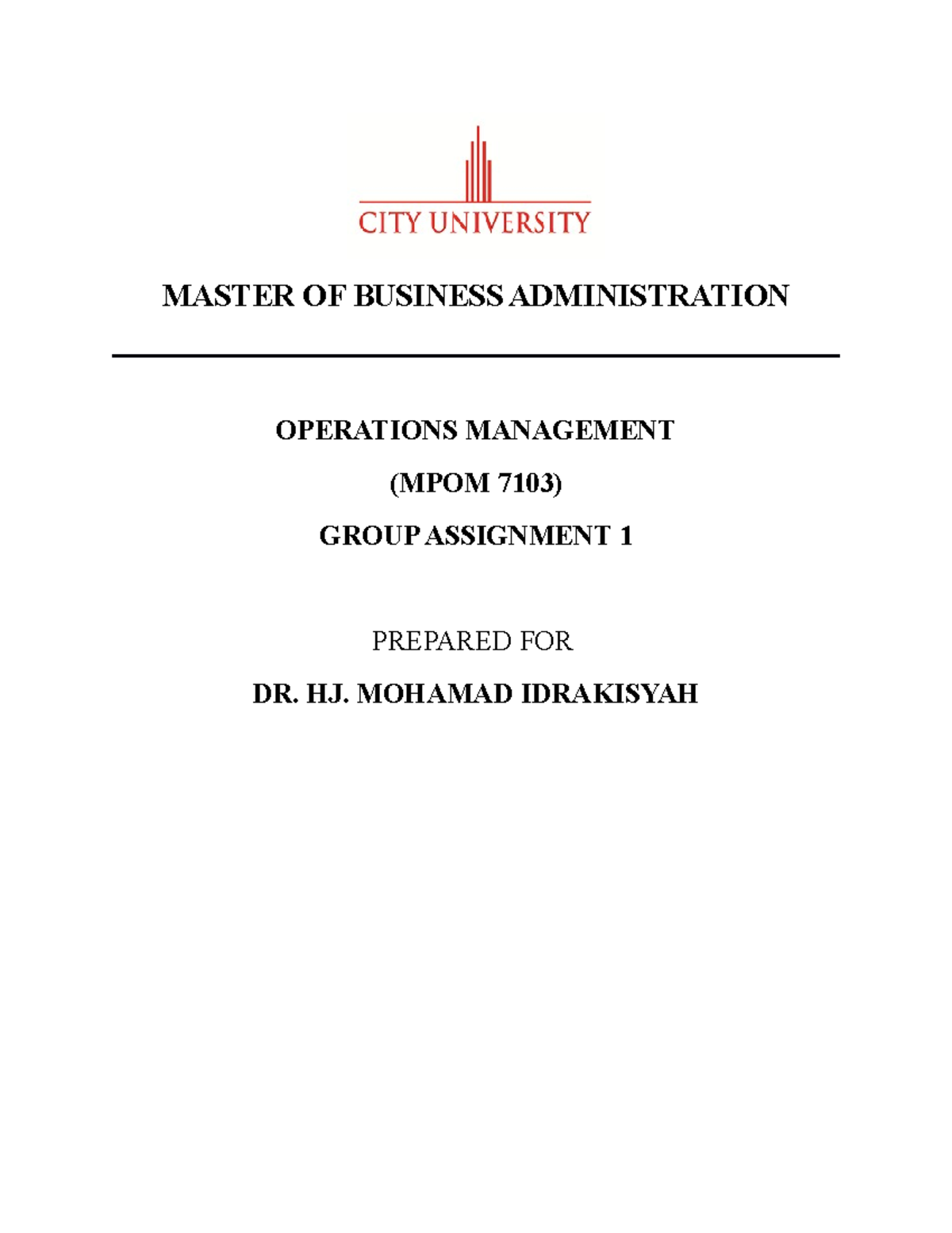 MPOM 7103 Assignment 1 - ASSIGNMET - MASTER OF BUSINESS ADMINISTRATION ...