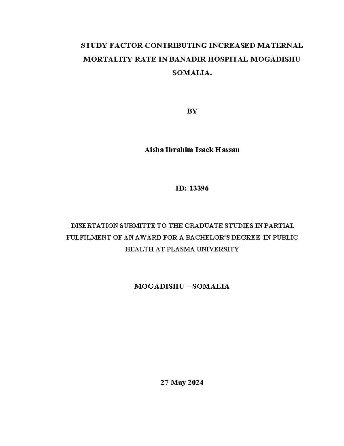 Study Factor Contributing Increased Maternal Mortality RATE IN Banadir ...