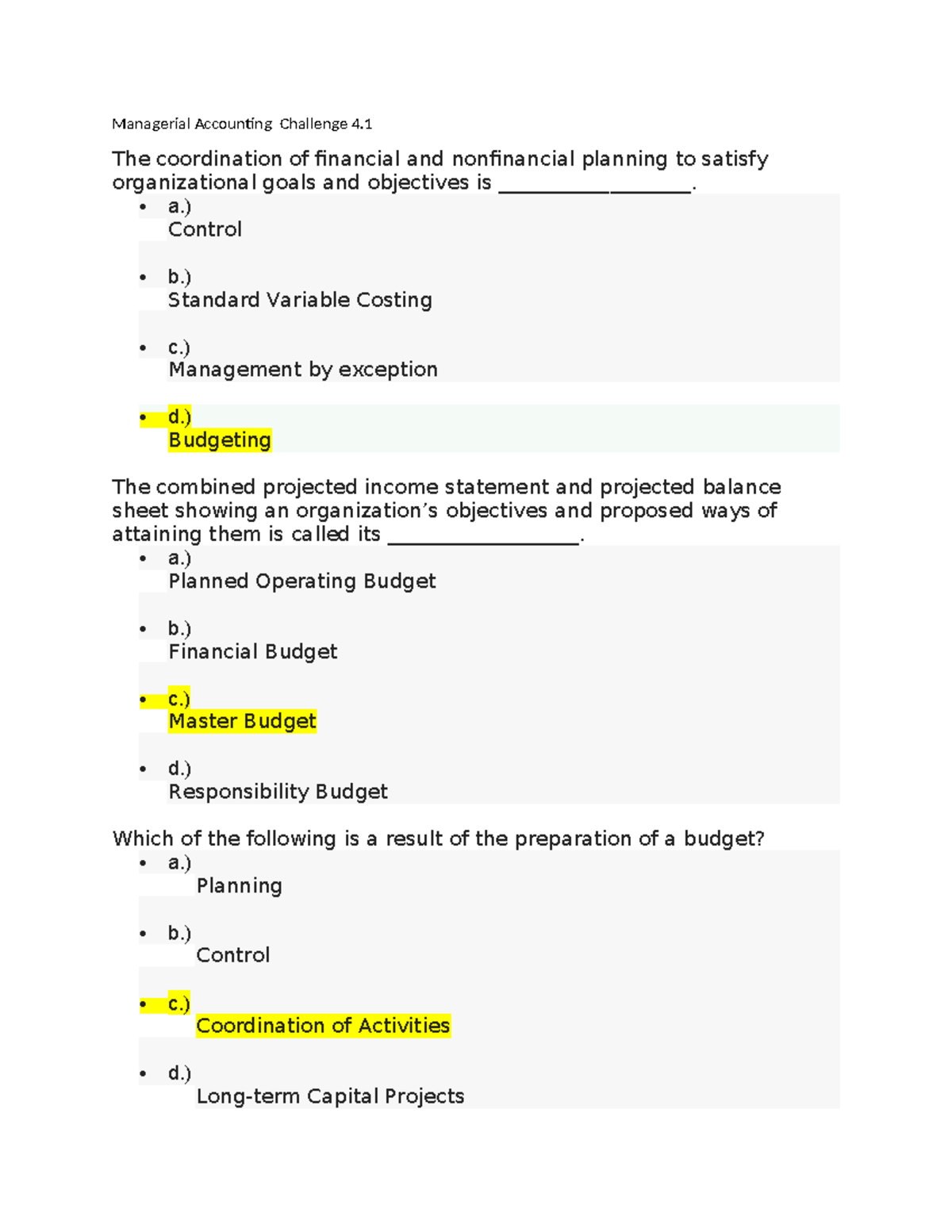 Managerial Accounting Challenge 4 - The coordination of financial and ...