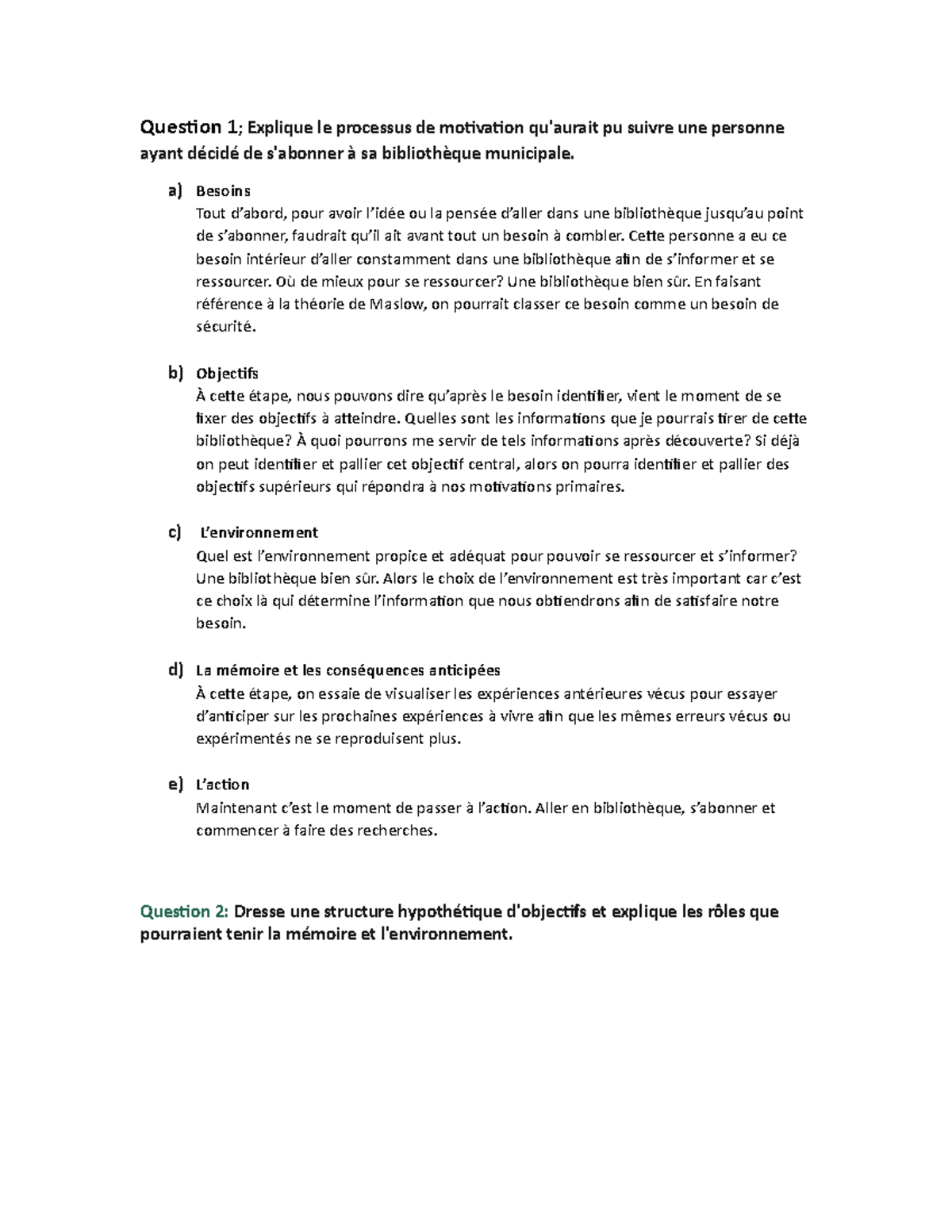 Exercice M2 - Question 1; Explique le processus de motivation qu'aurait ...