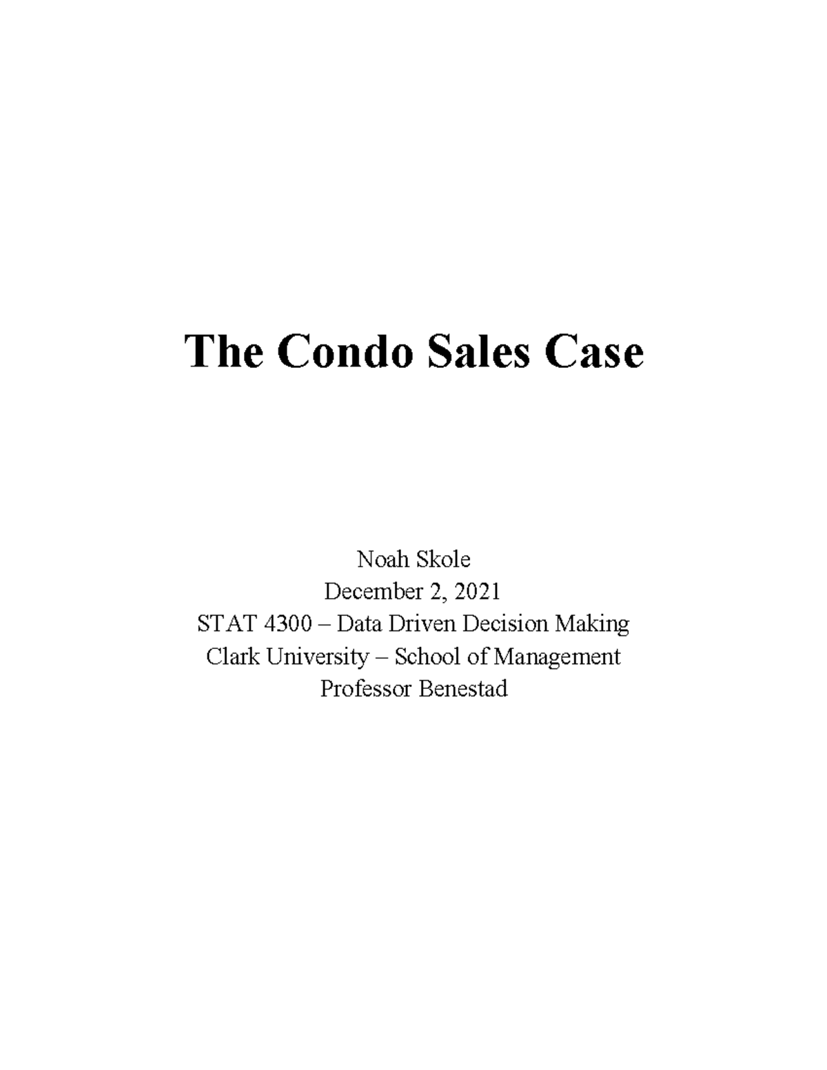 The Condo Sales Case - Noah Skole - The Condo Sales Case Noah Skole ...