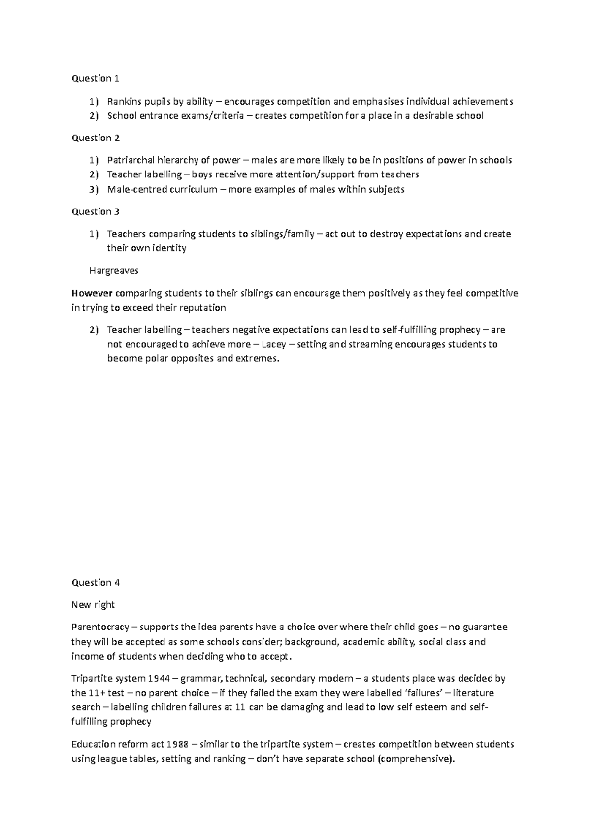 Question 2 - sss - Question 1 1) Rankins pupils by ability – encourages ...
