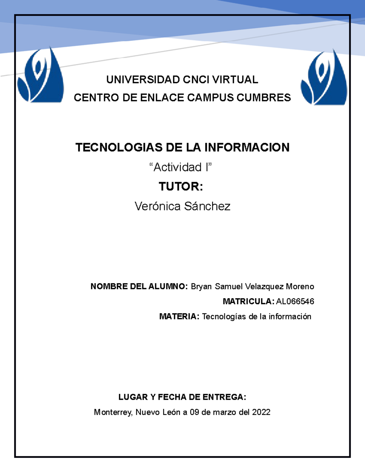 TIC ACT 1 - TIC ACTIVIDAD 1 - UNIVERSIDAD CNCI VIRTUAL CENTRO DE ENLACE CAMPUS CUMBRES ...