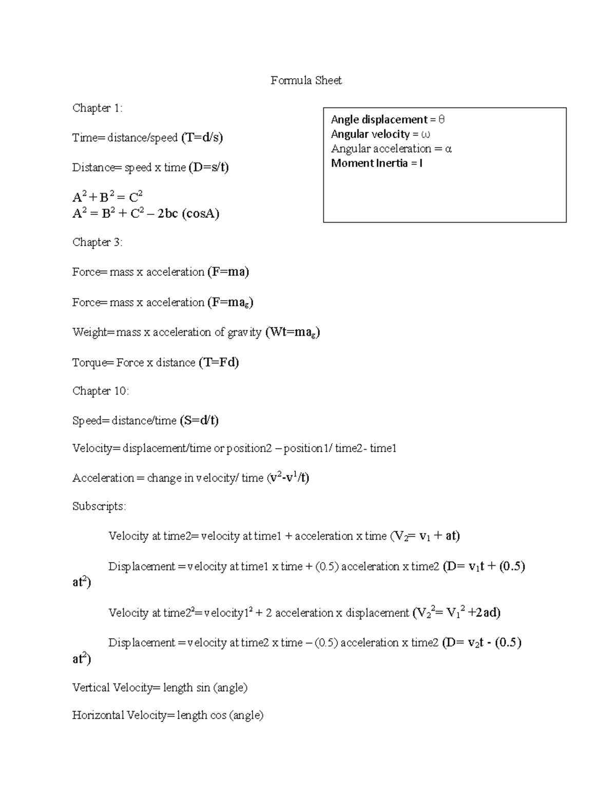 Formula Sheet Biomech - Formula Sheet Chapter 1: Time= distance/speed ...
