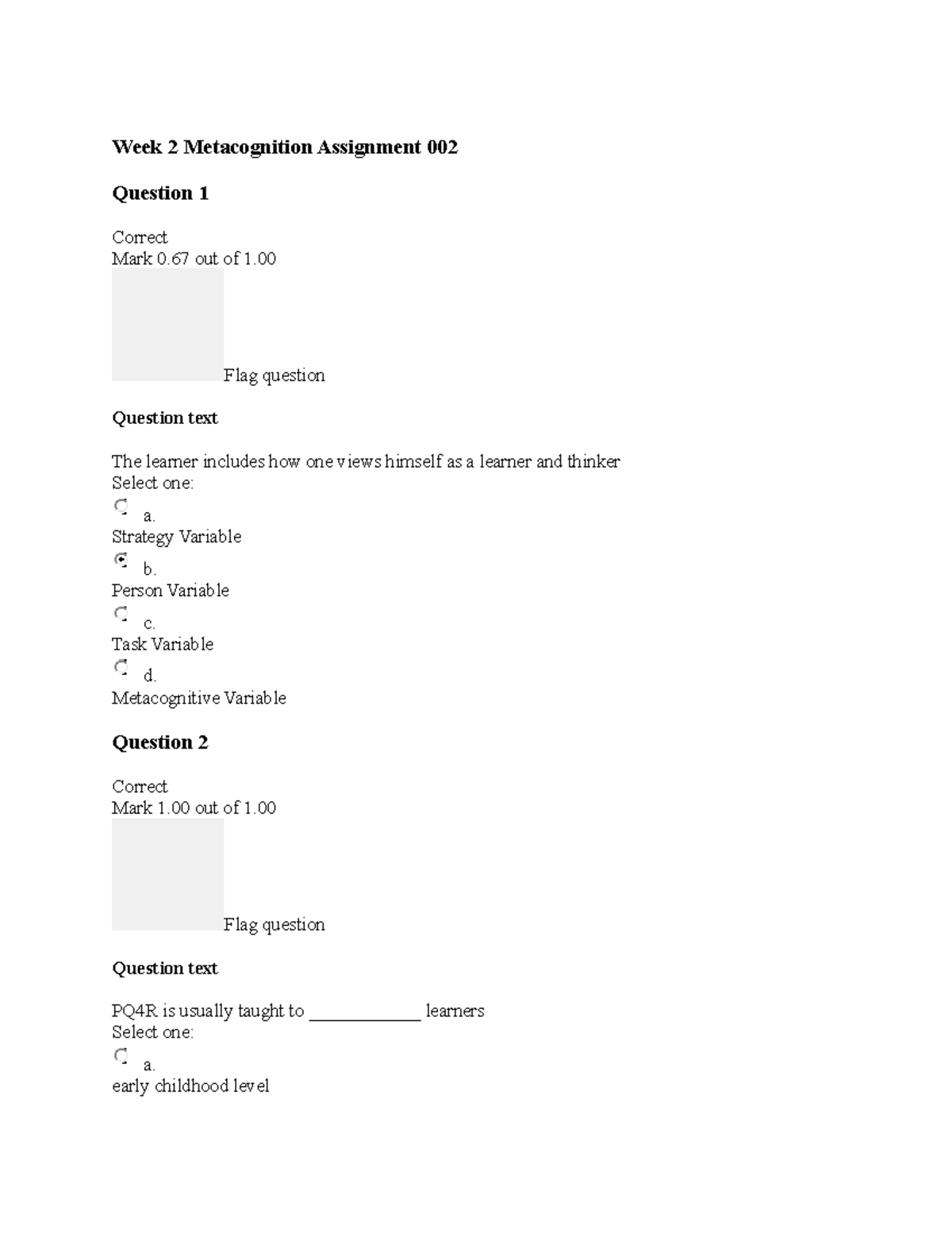 Week 2 Metacognition Assignment 002 - Week 2 Metacognition Assignment 002 Question 1 Correct ...