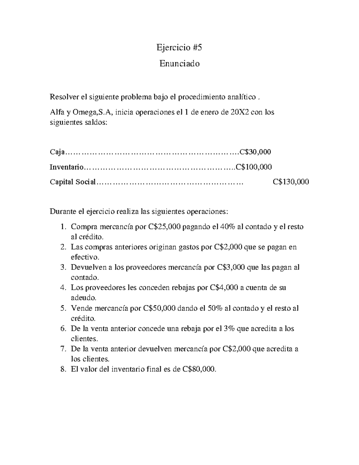 Ejercicio 5,6,7 contabilidad V2 - Ejercicio # Enunciado Resolver el ...