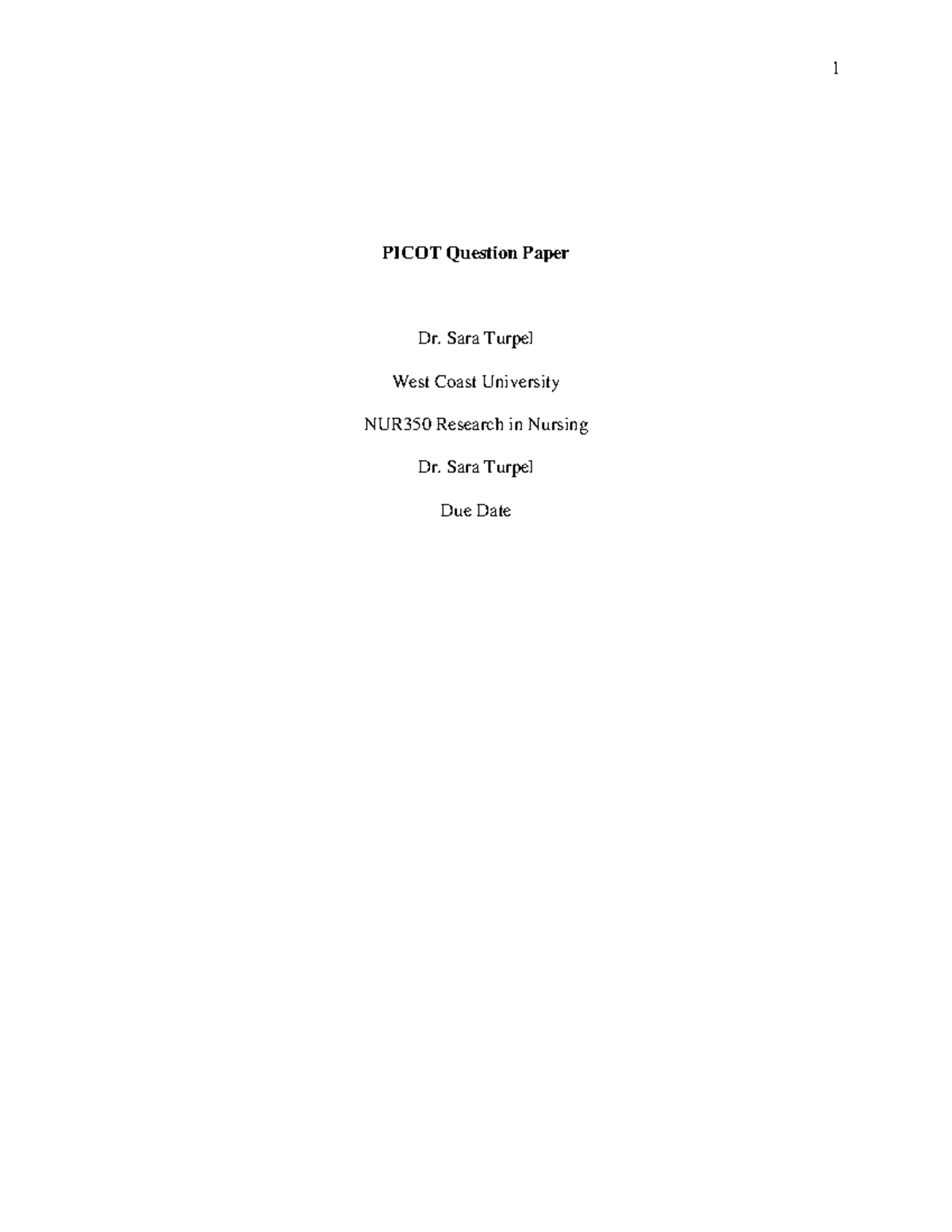 Exemplar. Picot.Paper - PICOT Question Paper Dr. Sara Turpel West Coast ...