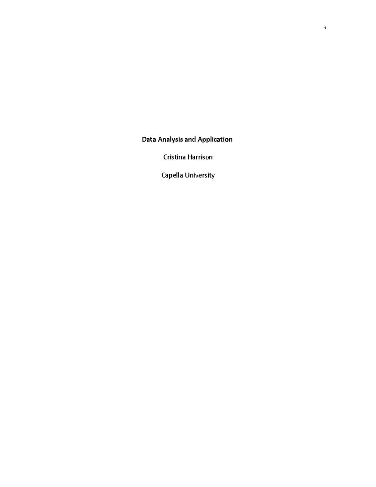 PSYC-FPX4700 Assessment 5-2 - Data Analysis and Application Cristina Harrison Capella University ...