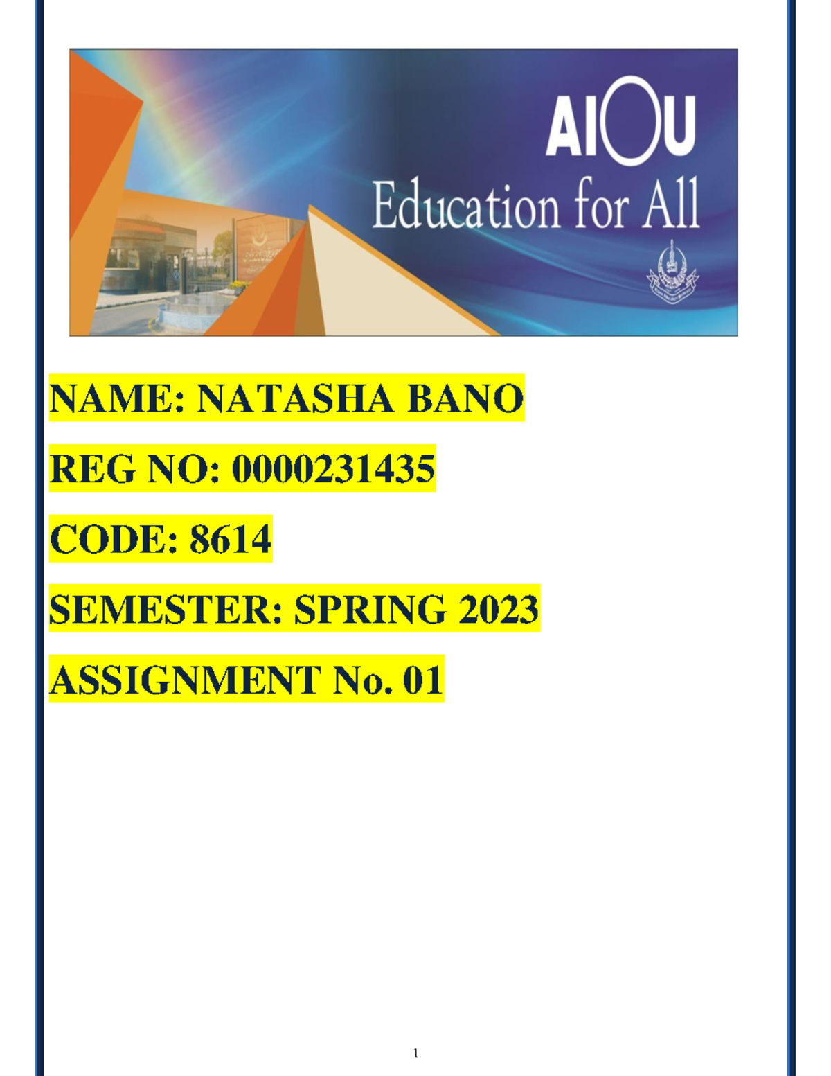 8614-1 Natasha BANO - Assignment - NAME: NATASHA BANO REG NO: CODE: SEMESTER: SPRING ASSIGNMENT ...