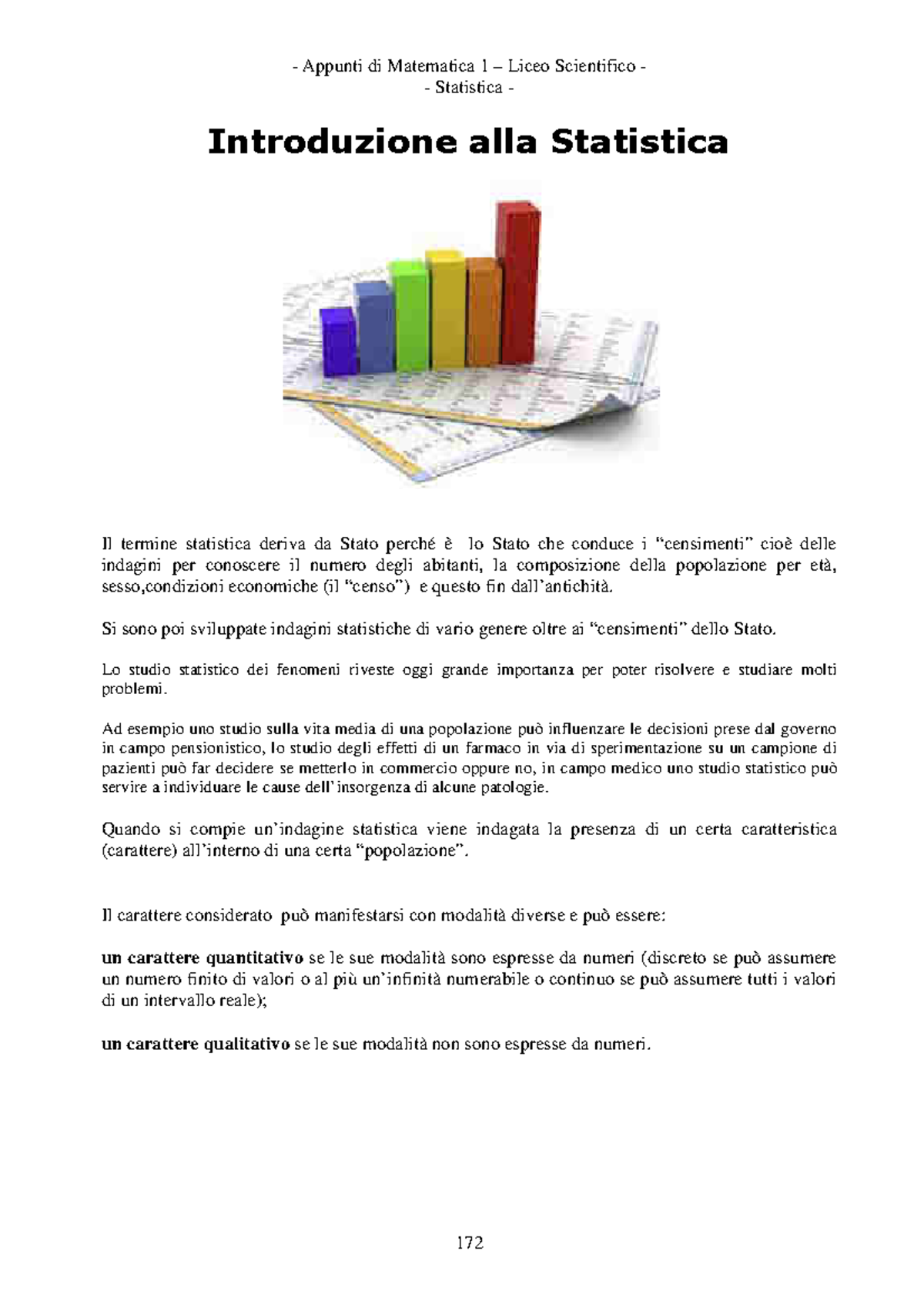 Elementi di Statistica - Statistica - Introduzione alla Statistica Il termine statistica deriva ...