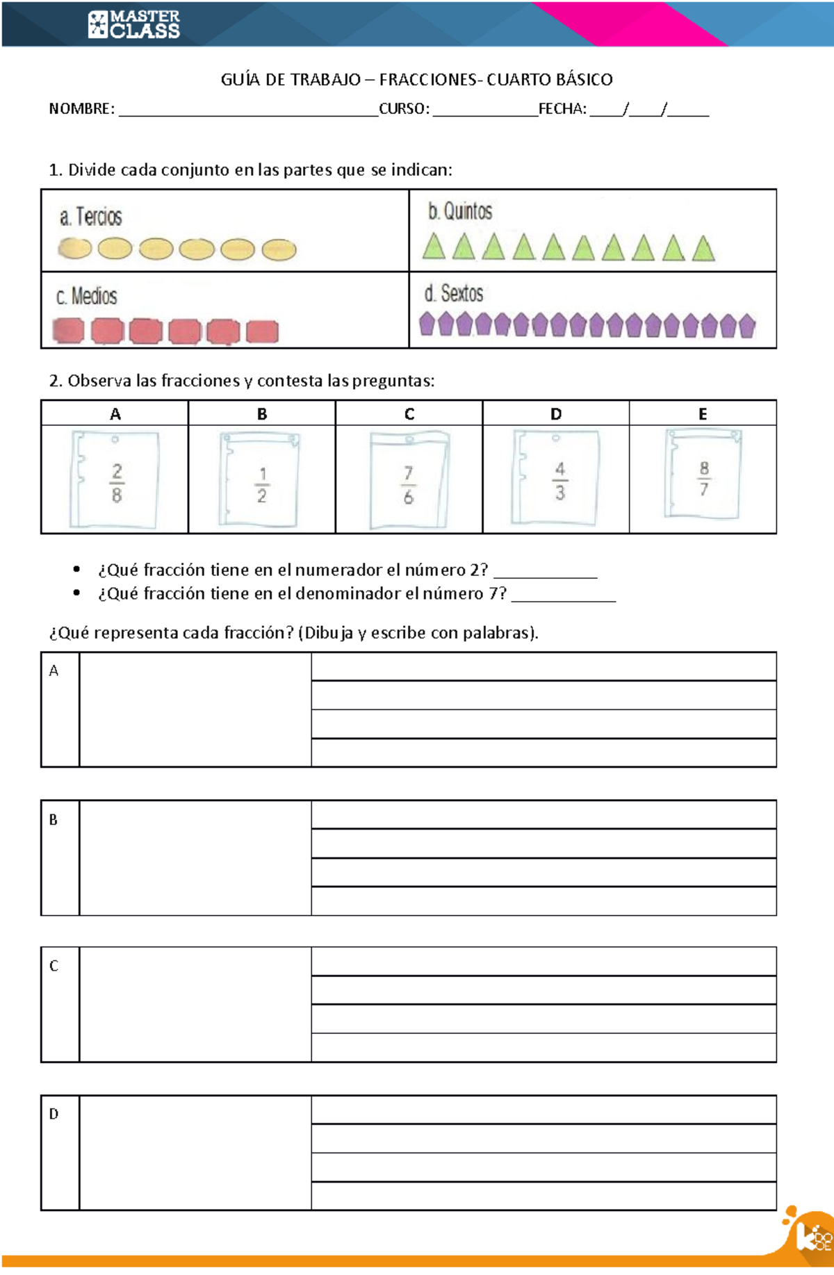 Guia de trabajo Fraccion, numerador, denominador, partes iguales Forma ...