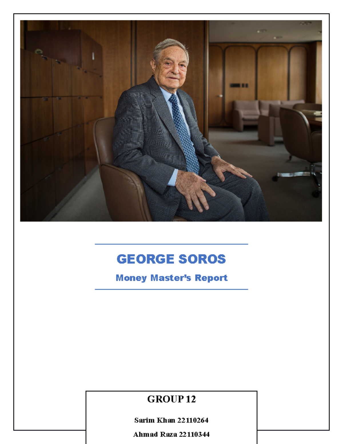 Money Masters - Group 5 - Lecture notes 1 - GEORGE SOROS Money Master’s ...