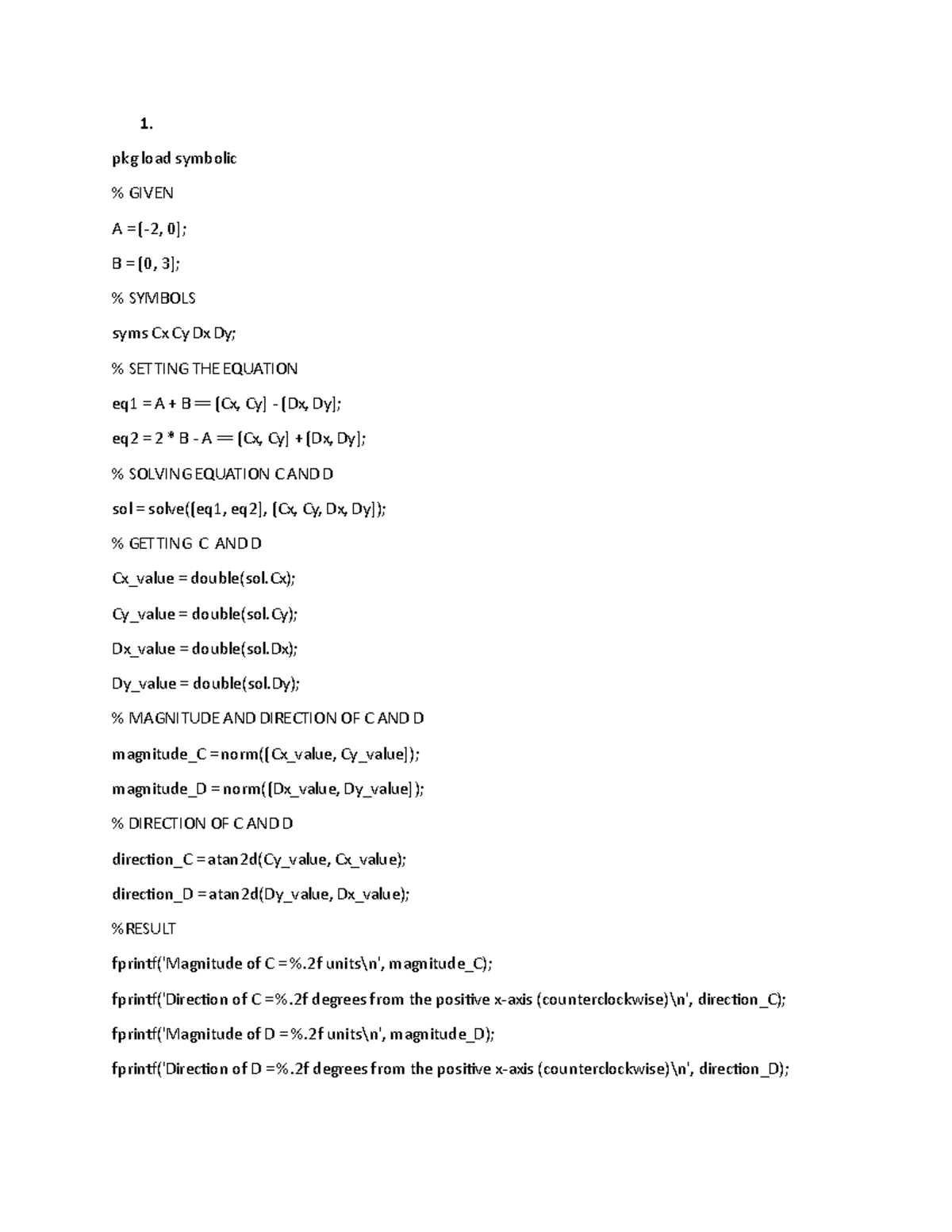 001 Octave - 1. pkg load symbolic % GIVEN A = [-2, 0]; B = [0, 3 ...