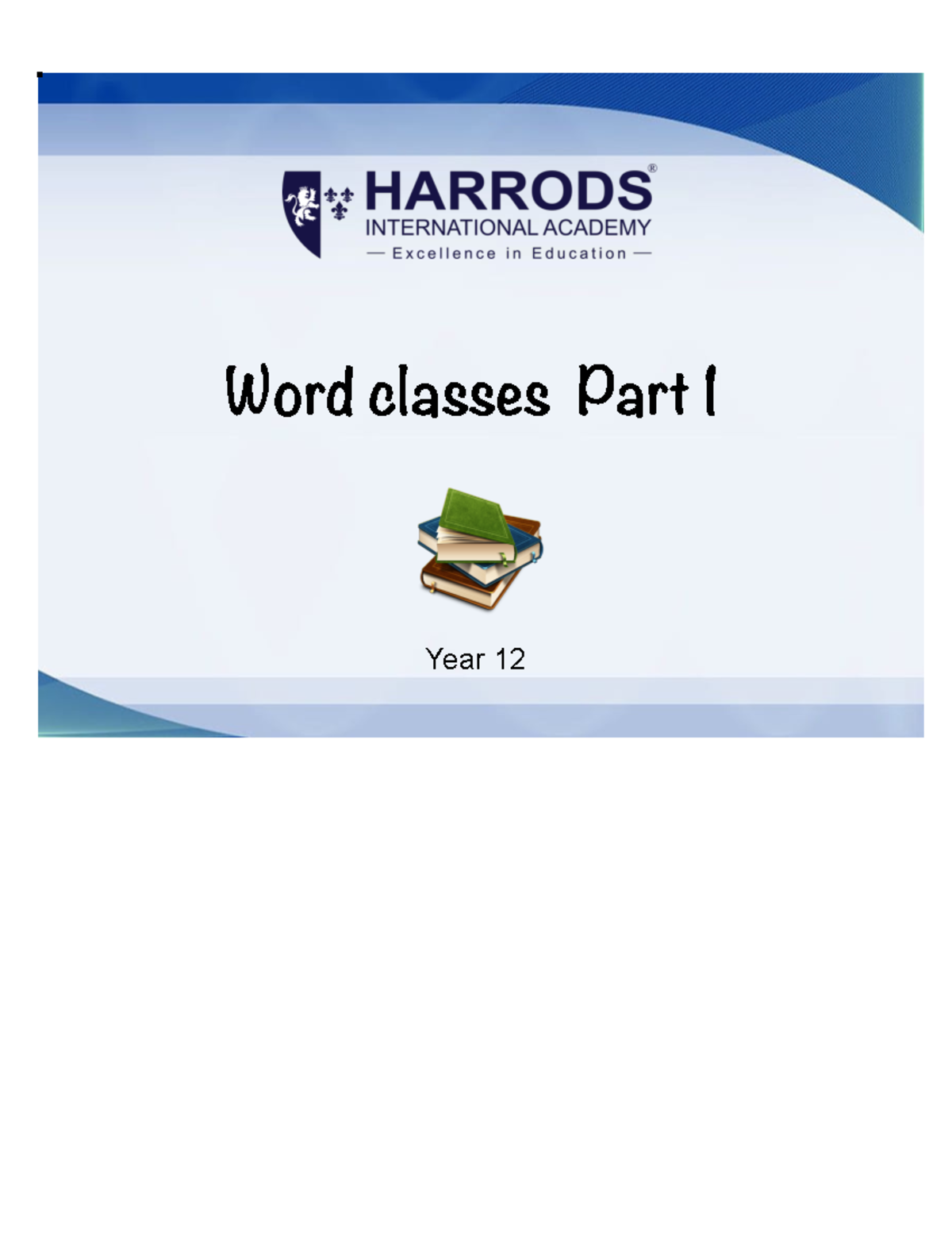 Open Y12A -Word Classes Part 1 - English- Week 6 - Year Word classes ...