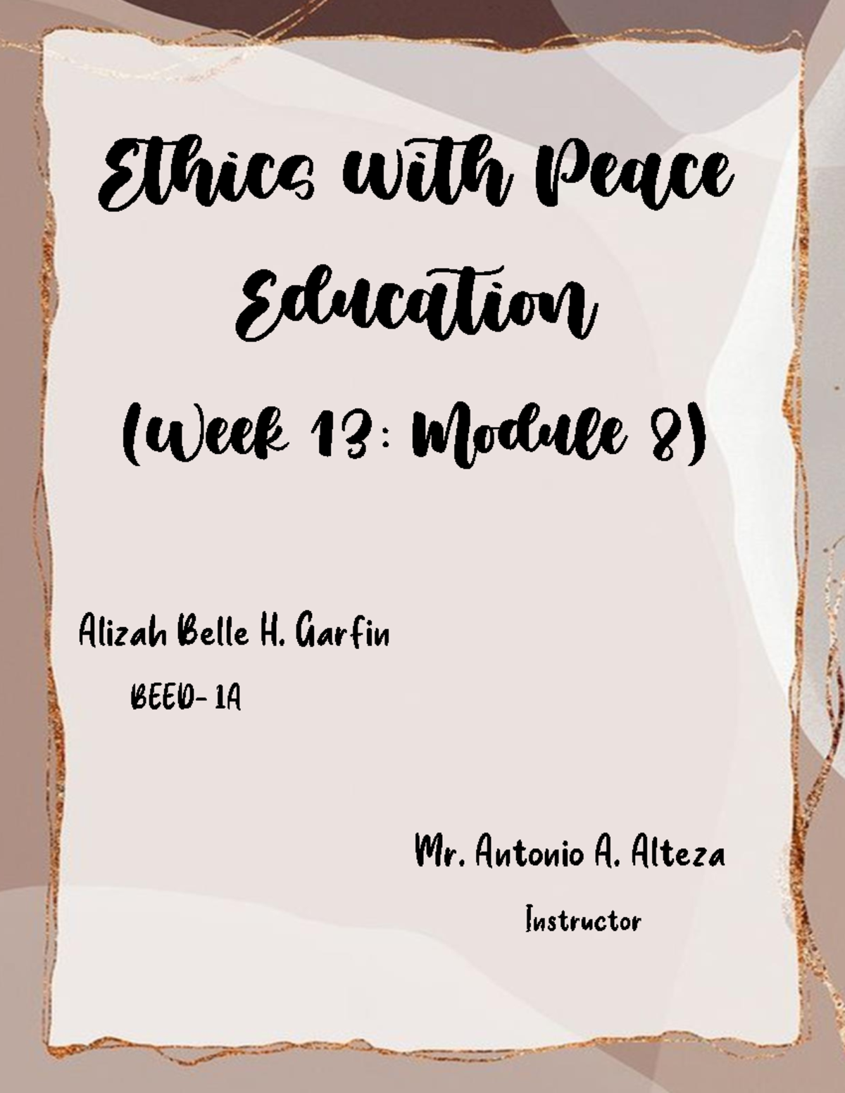 Module 8 - answer key - Ethics with Peace Education (Week 13: Module 8 ...