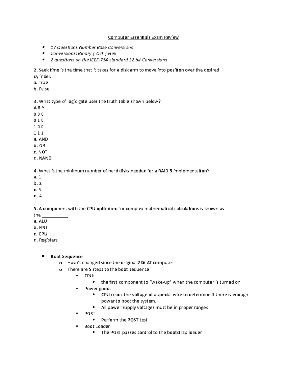Computer Essentials Exam Review - a. True b. False What type of logic ...