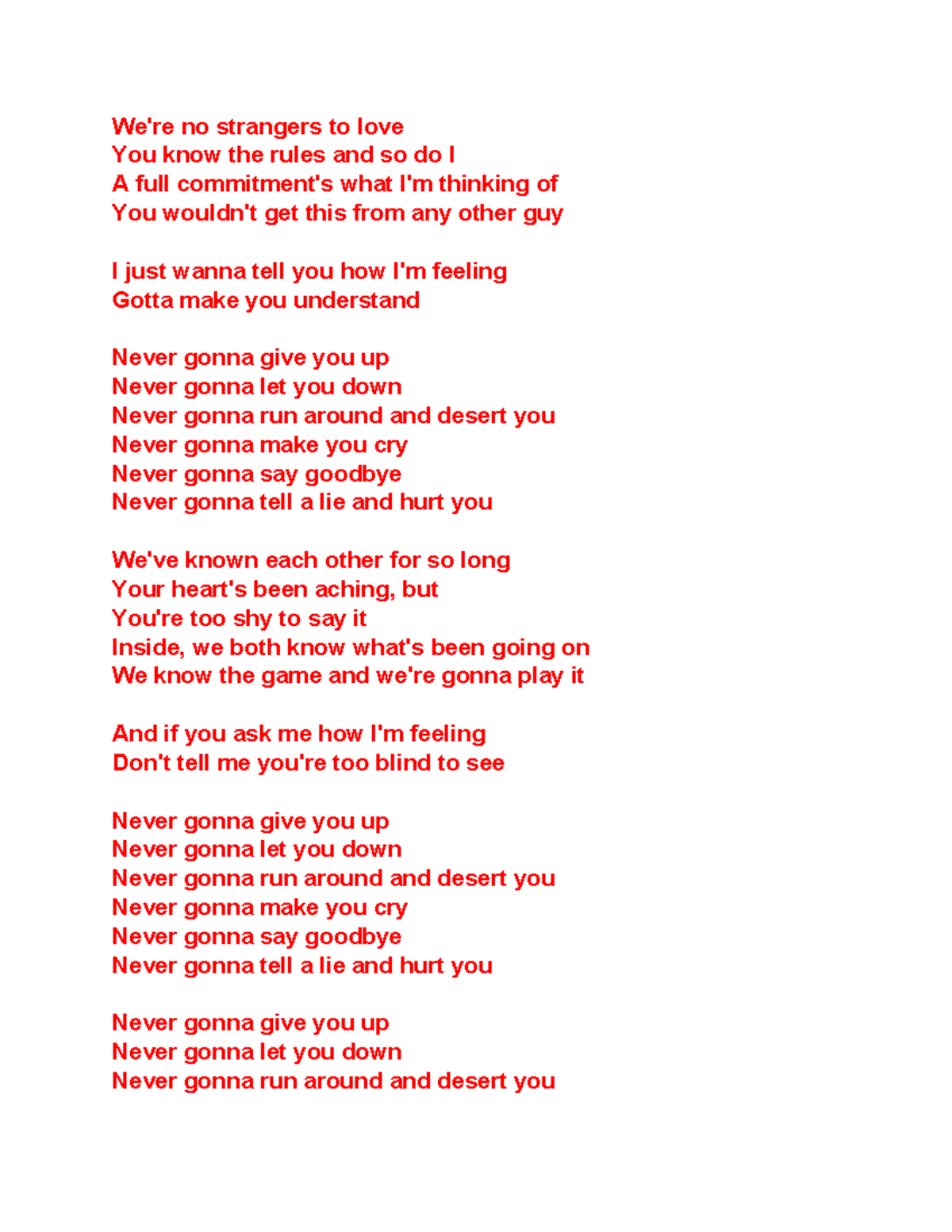 Rickroll - We're no strangers to love You know the rules and so do I A ...