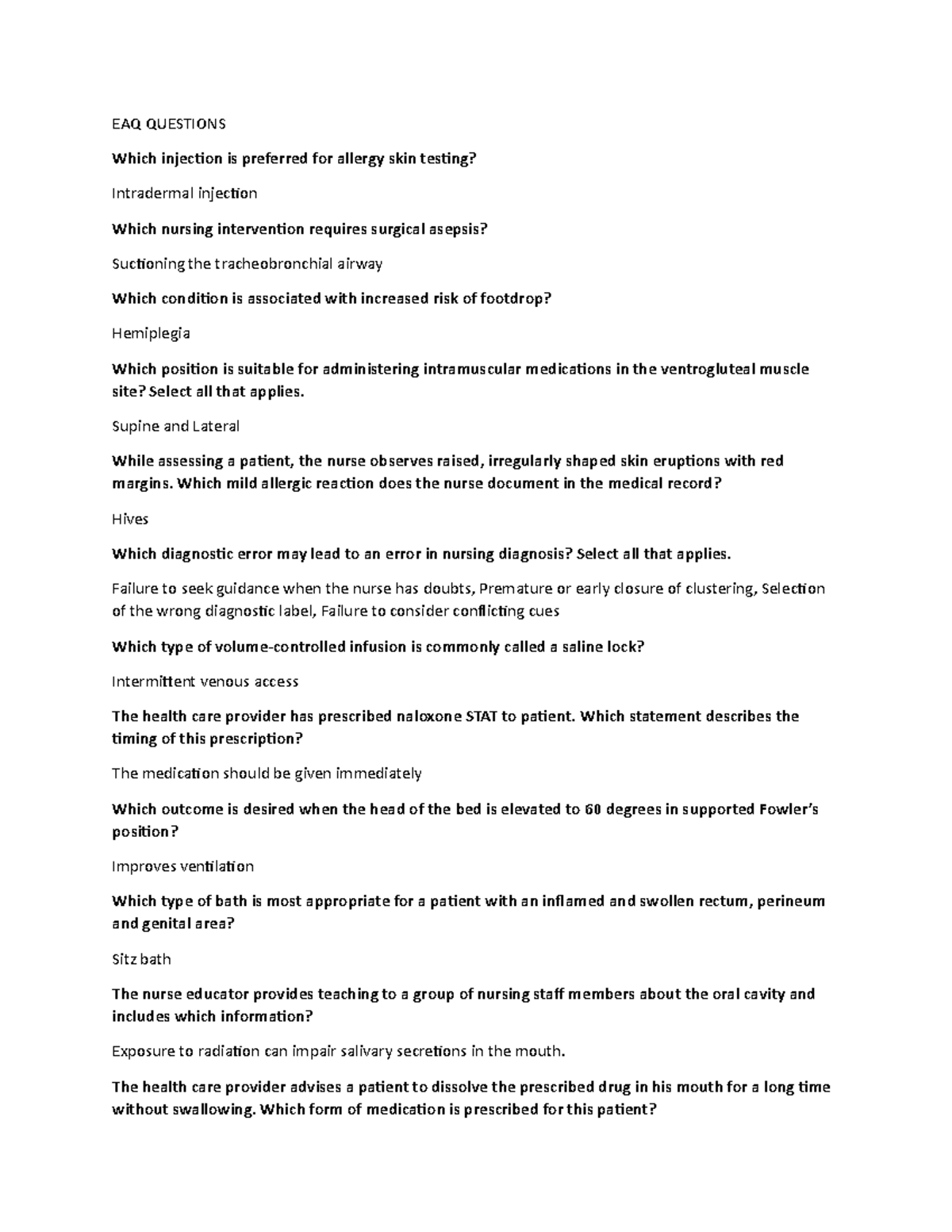 EAQ Questions part 4 - EAQ QUESTIONS Which injection is preferred for ...