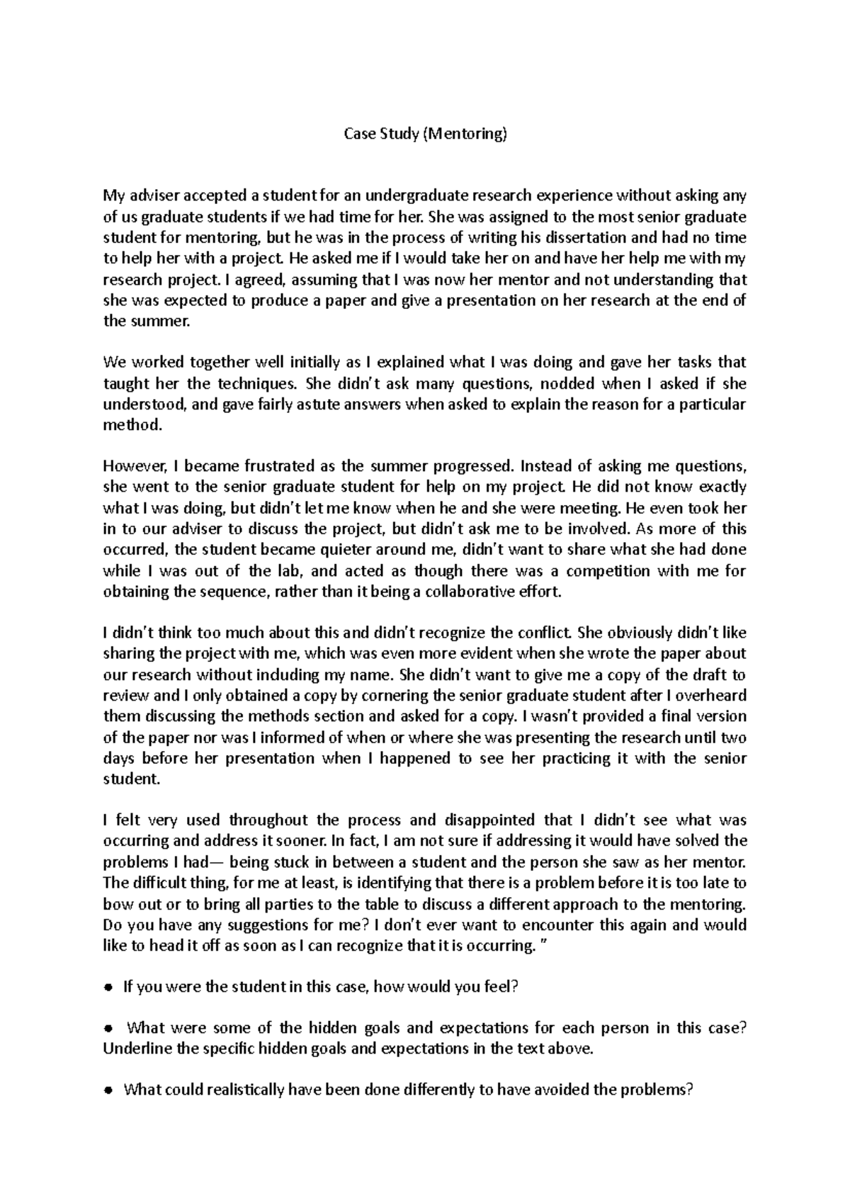 Case Study (Mentoring) - She was assigned to the most senior graduate student for mentoring, but ...