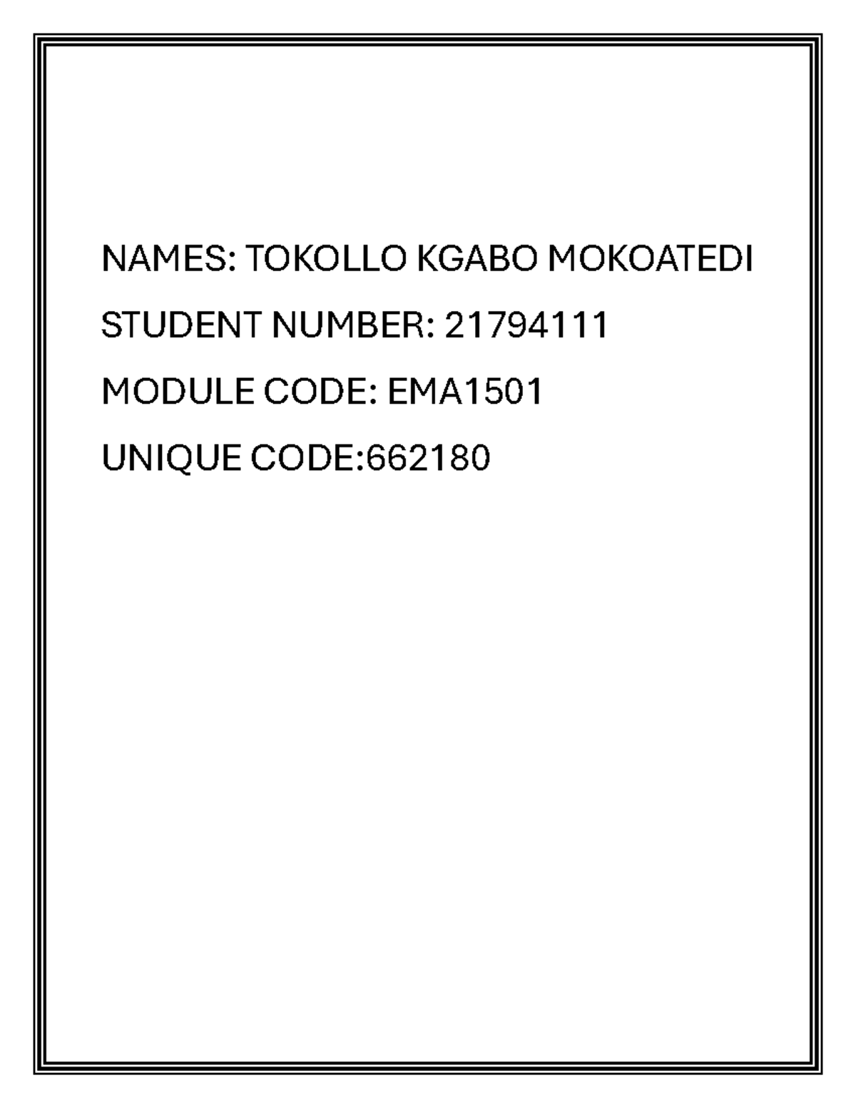 ASS 4 EMA - assessment - NAMES: TOKOLLO KGABO MOKOATEDI STUDENT NUMBER: 21794111 MODULE CODE ...