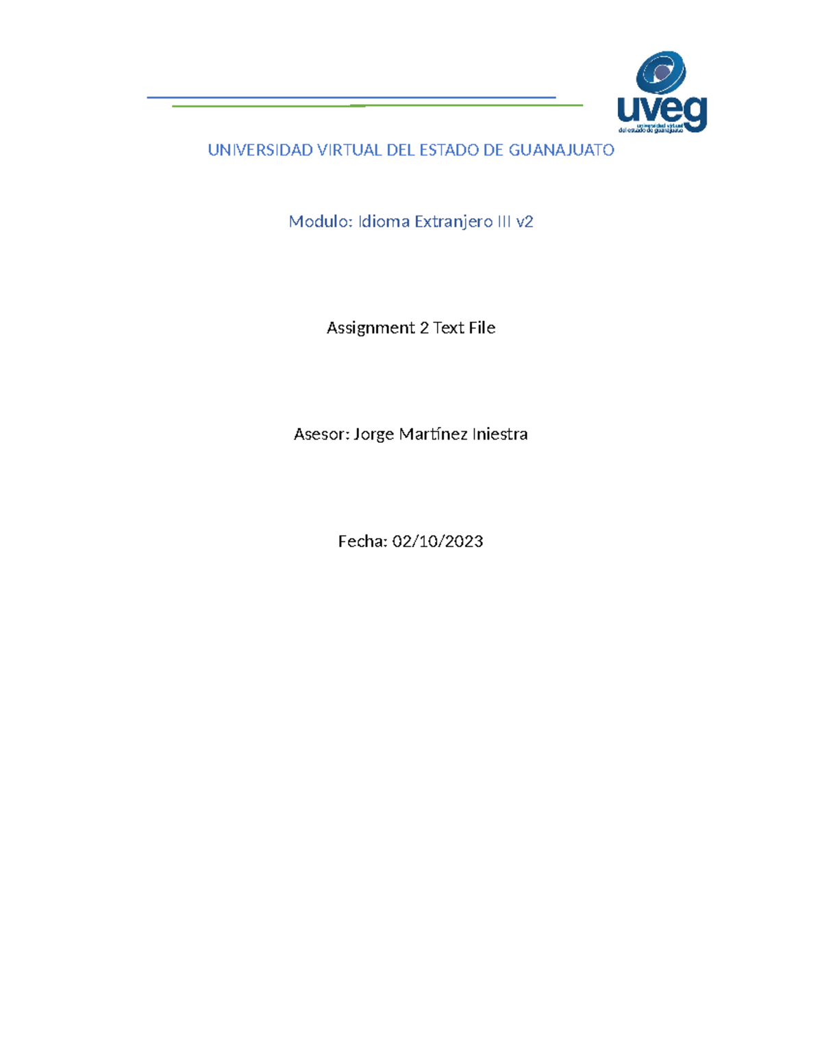 Assignment 2 Text File - tarea - ingles II - UNIVERSIDAD VIRTUAL DEL ESTADO DE GUANAJUATO Modulo ...