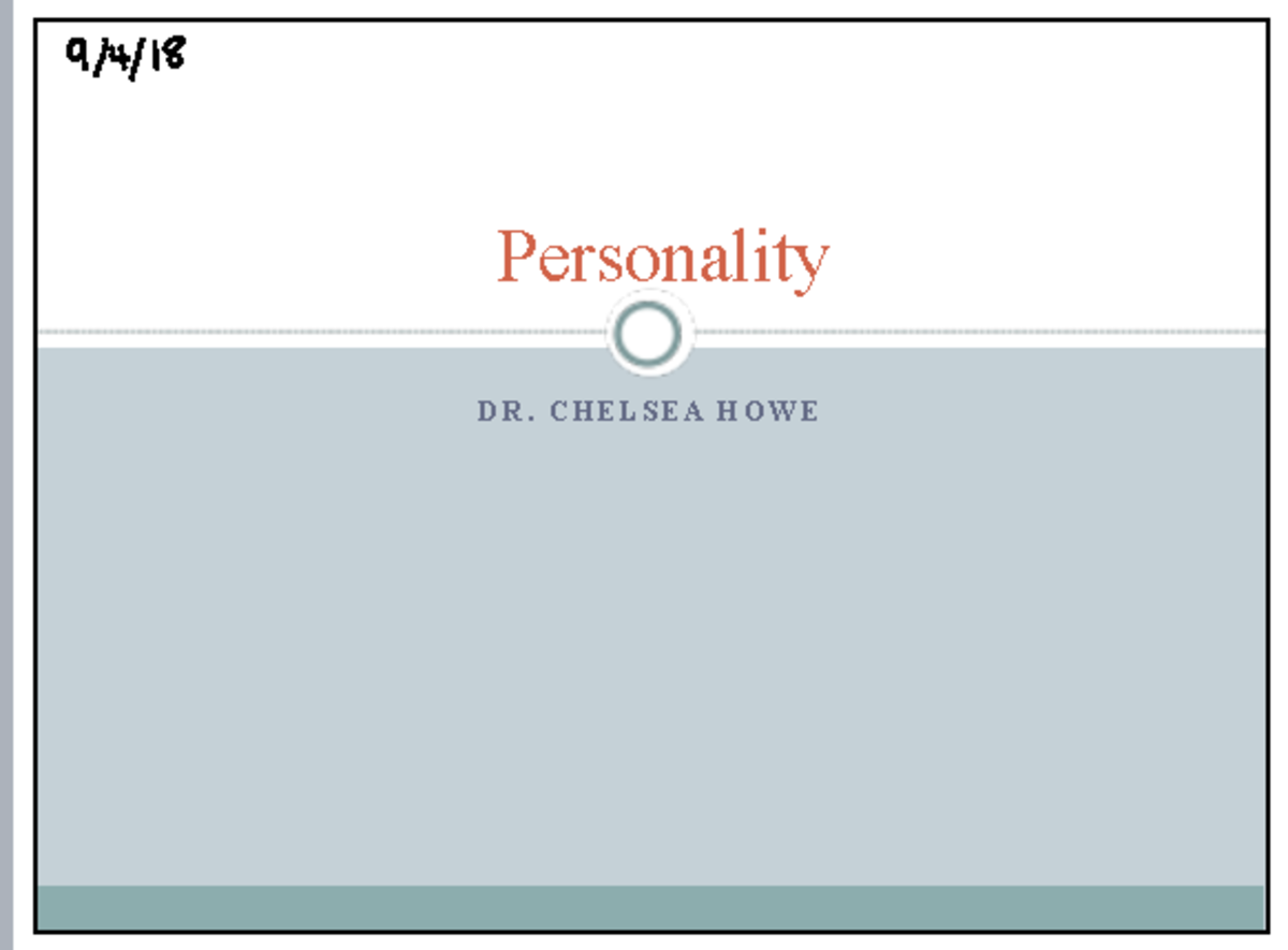 Personality week 1 - powerpoints + written class notes - D R. C H E L S ...