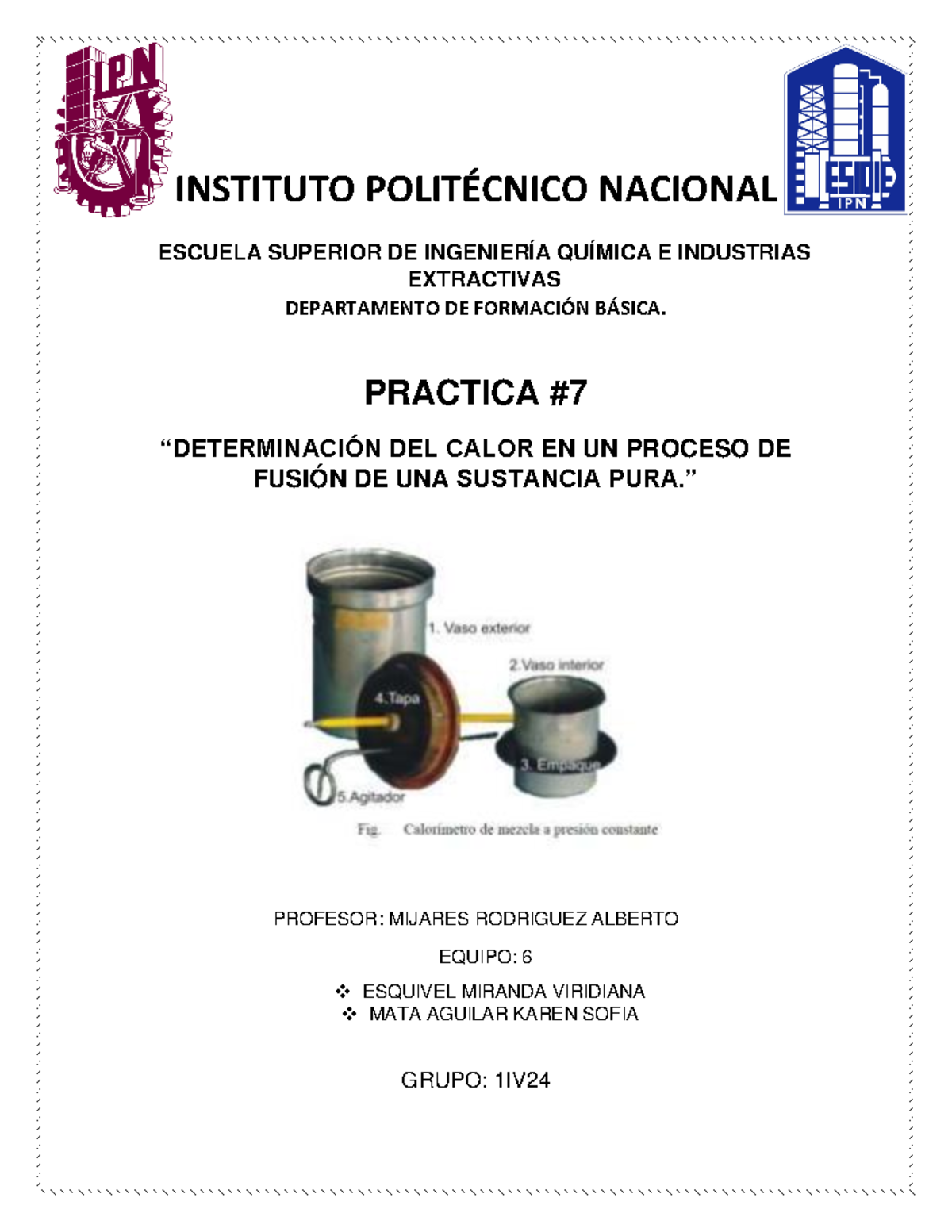 Practica 7 - INSTITUTO POLIT.. NACIONAL ESCUELA SUPERIOR DE INGENIERÍA QUÍMICA E INDUSTRIAS ...