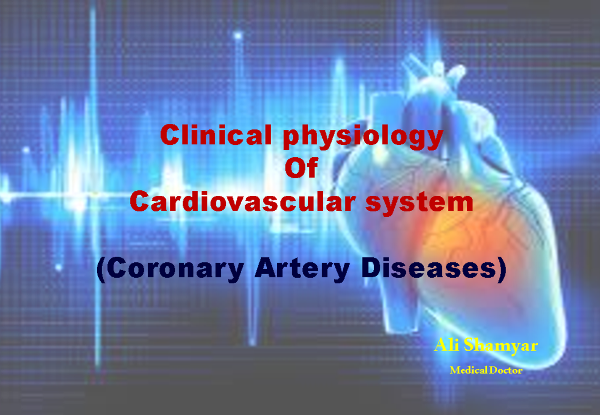 Pathology 09-cardiovascular (CAD) - Clinical physiology Of ...