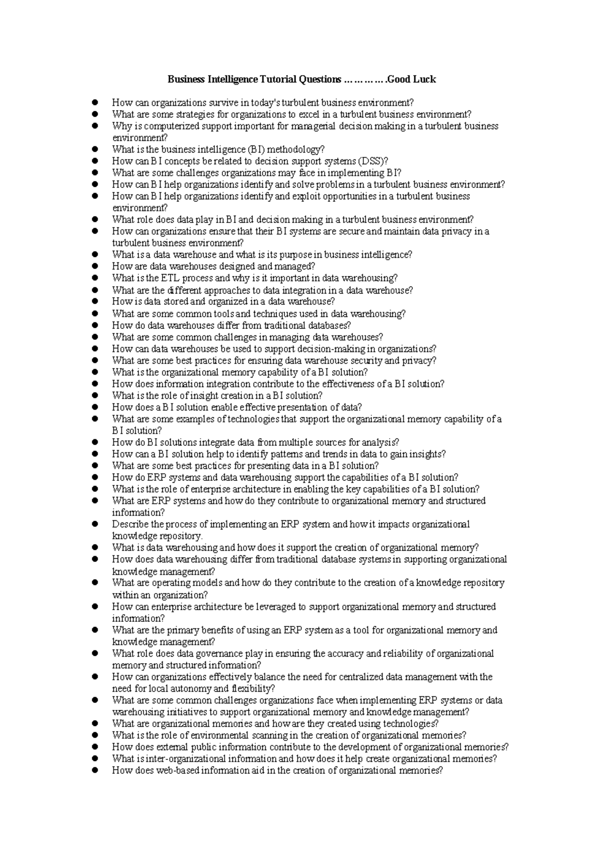 Business Intelligence Tutorial Questions - ........... Luck How can ...