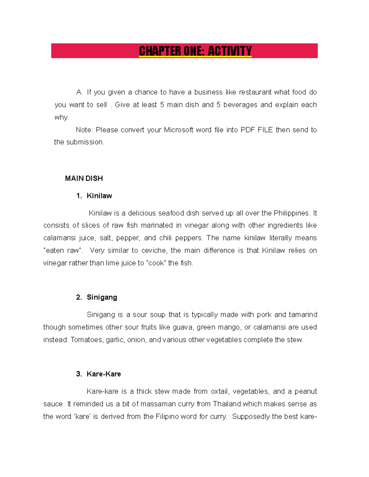 Chapter 1 - Activity HPC002 - CHAPTER ONE: ACTIVITY A. If you given a chance to have a business ...