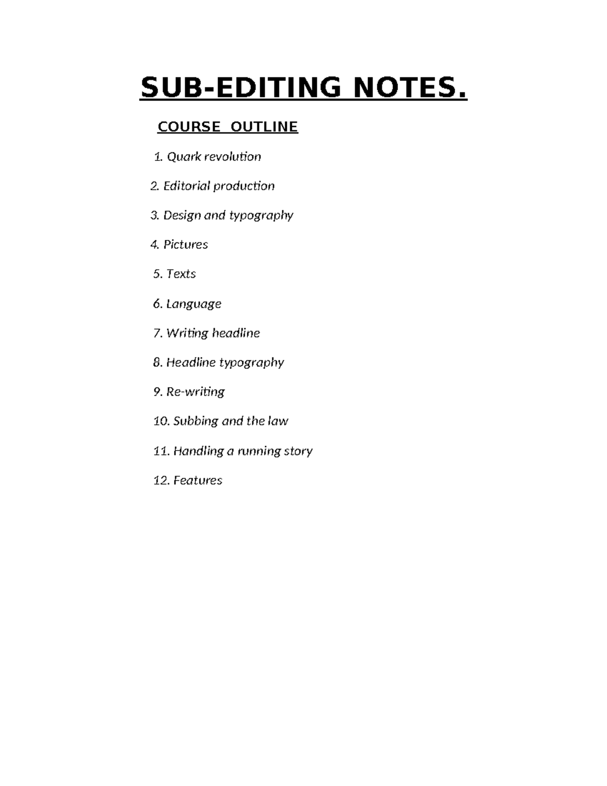 SUB- Editing Notes-1 - Done - SUB-EDITING NOTES. COURSE OUTLINE 1 ...