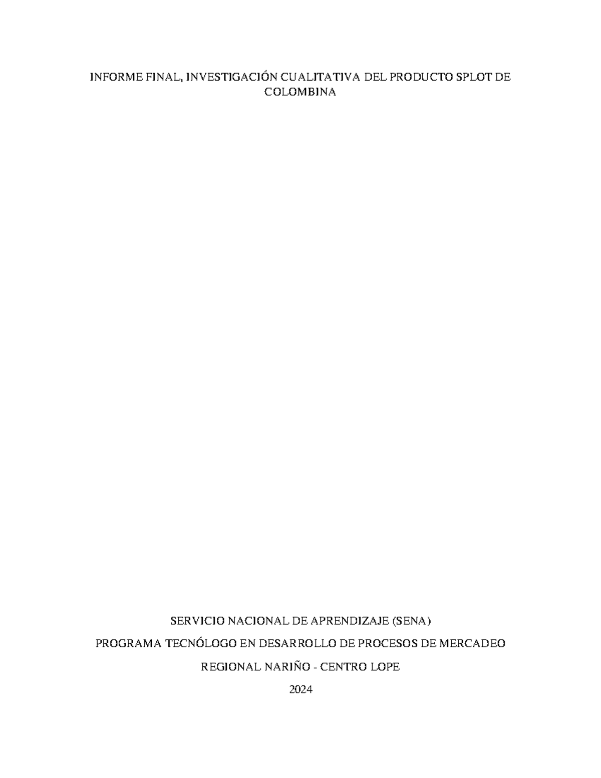 Informe completo Chicles Splot - INFORME FINAL, INVESTIGACIÓN ...