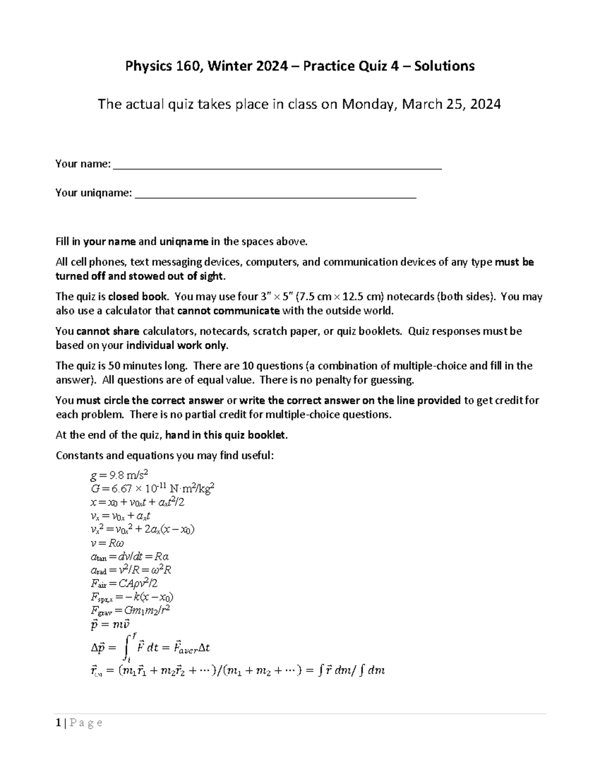 Practice Quiz4 solutions - Physics 160, Winter 202 4 – Practice Quiz 4 – Solutions The actual ...