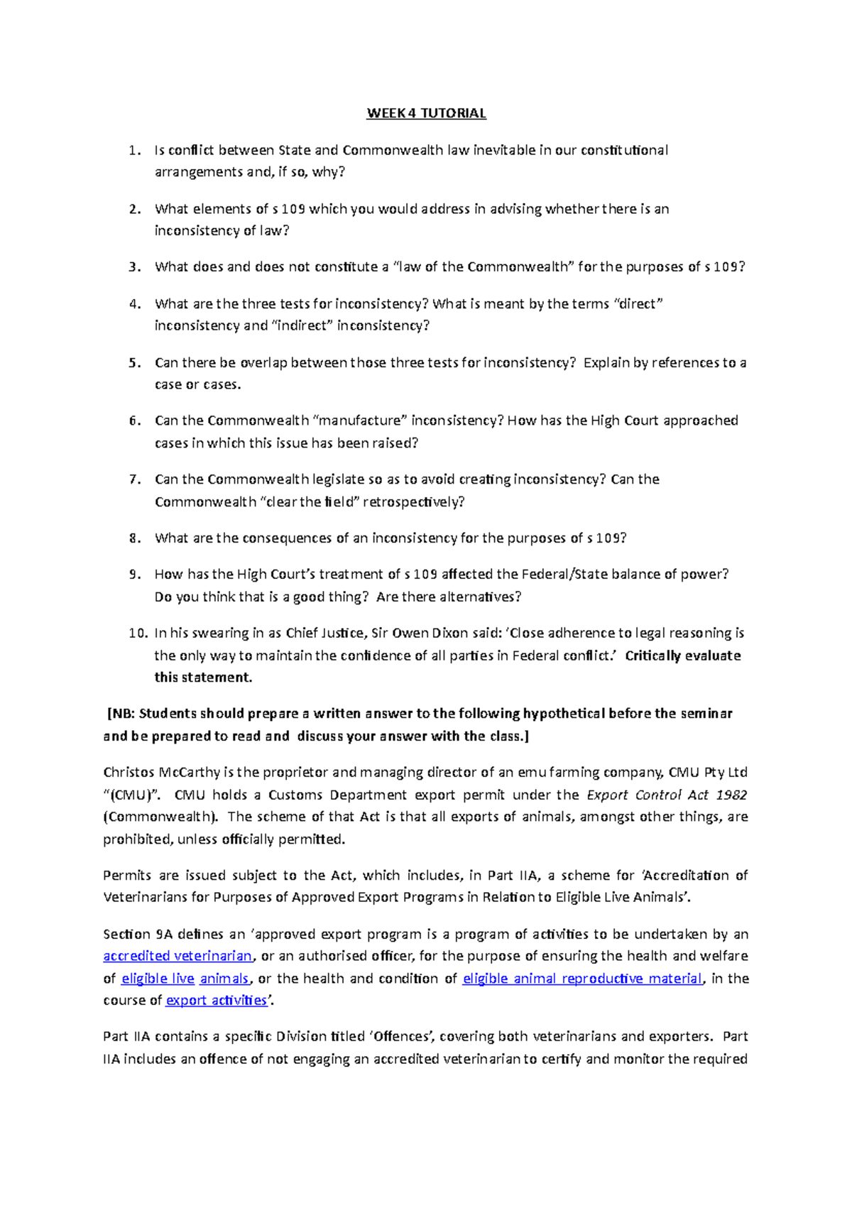 WEEK 4 Tutorial 2021 - WEEK 4 TUTORIAL Is conflict between State and Commonwealth law inevitable ...
