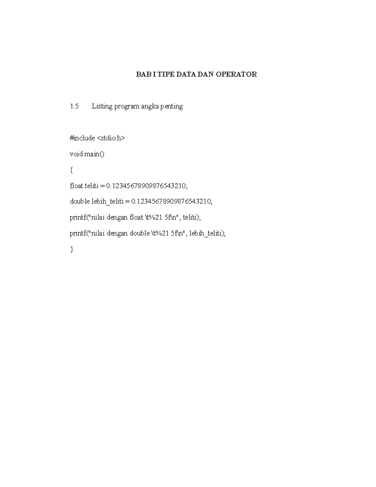 Ahmad Rival Ekananda 202010 130311088 Bab 1 Revisi - BAB I TIPE DATA DAN OPERATOR 1 Listing ...