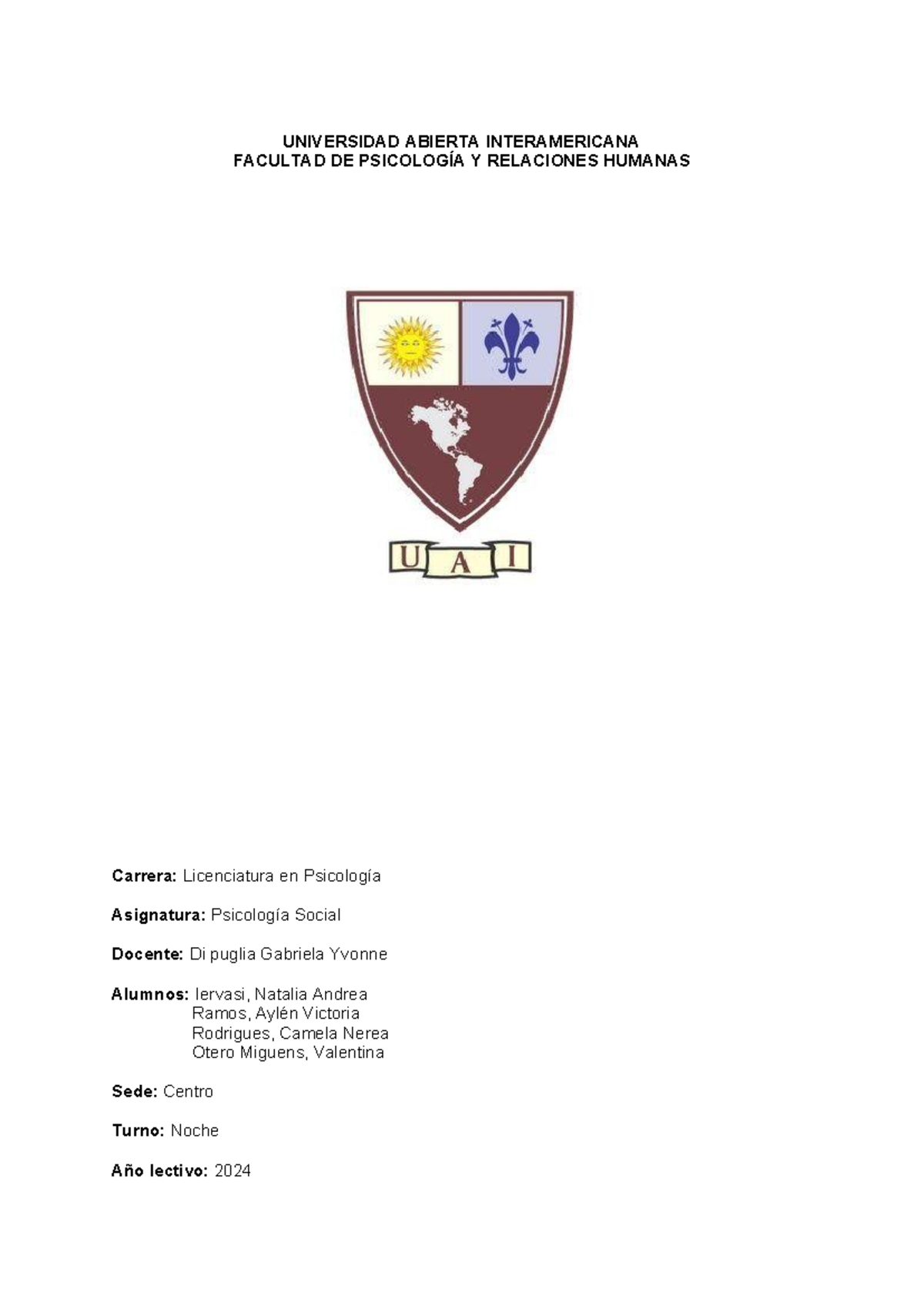 Tp Psicologia social final - UNIVERSIDAD ABIERTA INTERAMERICANA FACULTAD DE PSICOLOGÍA Y ...