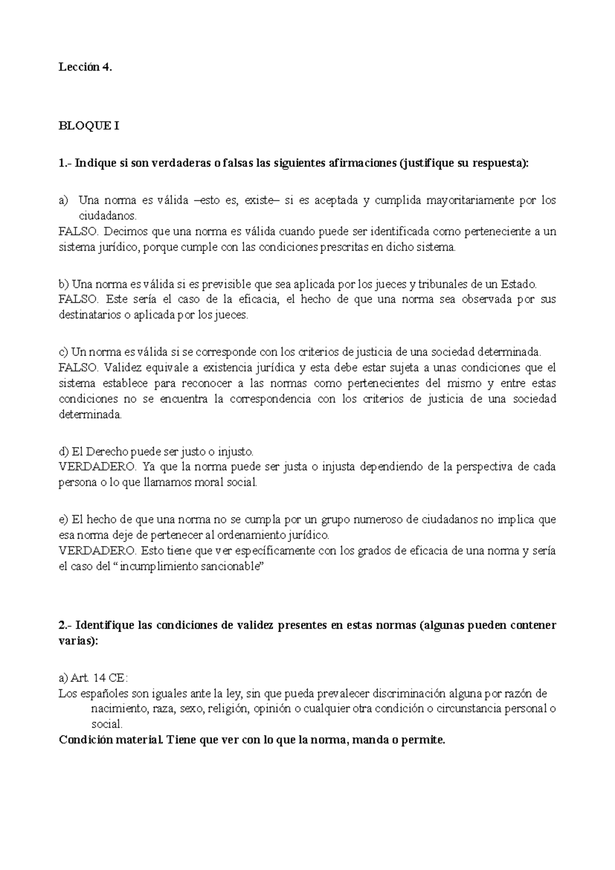 TEMA 4. PRÁ Ctica Hecha - Lección 4. BLOQUE I 1.- Indique si son verdaderas o falsas las ...
