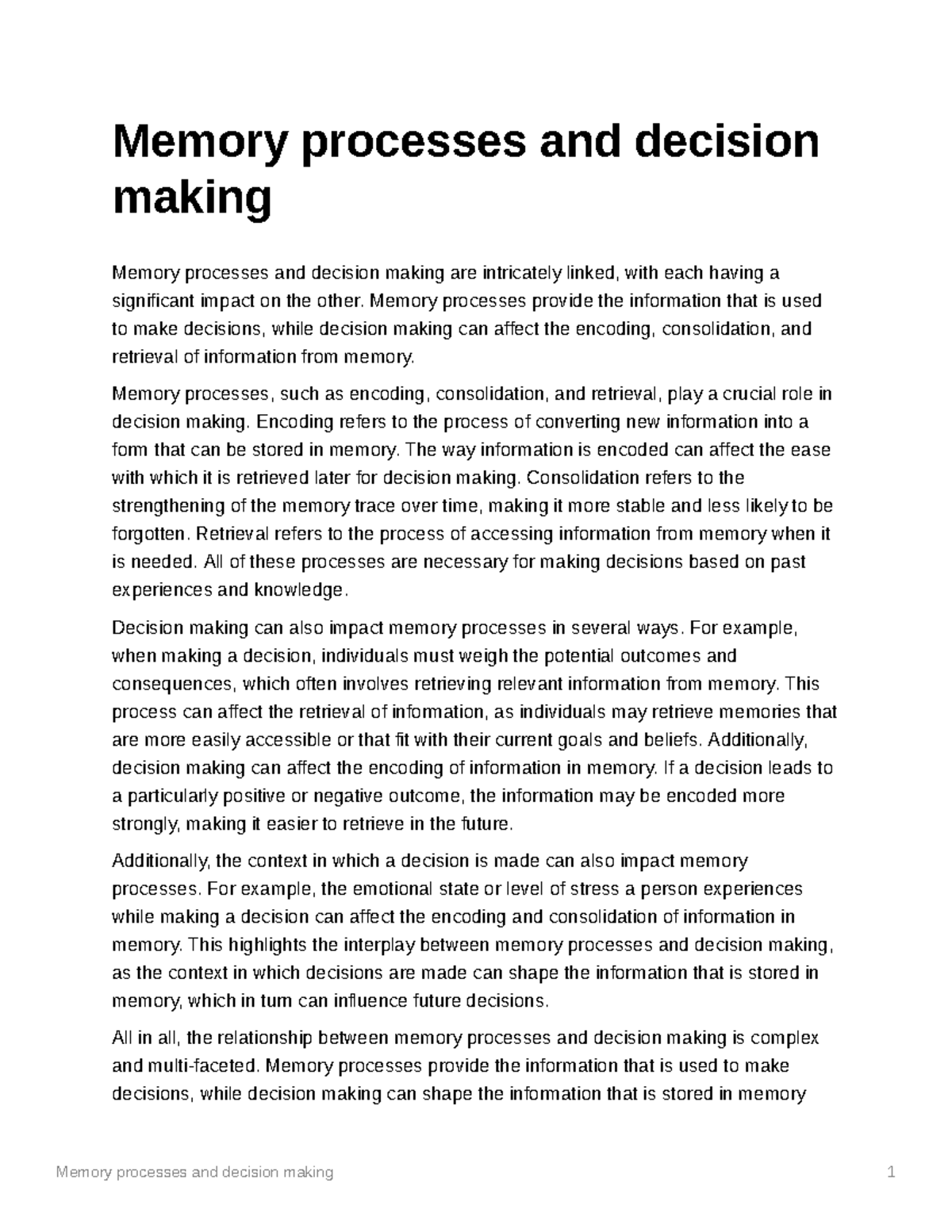 Memory processes and decision making - Memory processes provide the information that is used to ...