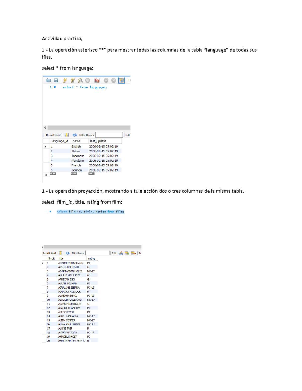 Actividad Practica M1 - Actividad practica, 1 - La operación asterisco “*” para mostrar todas ...