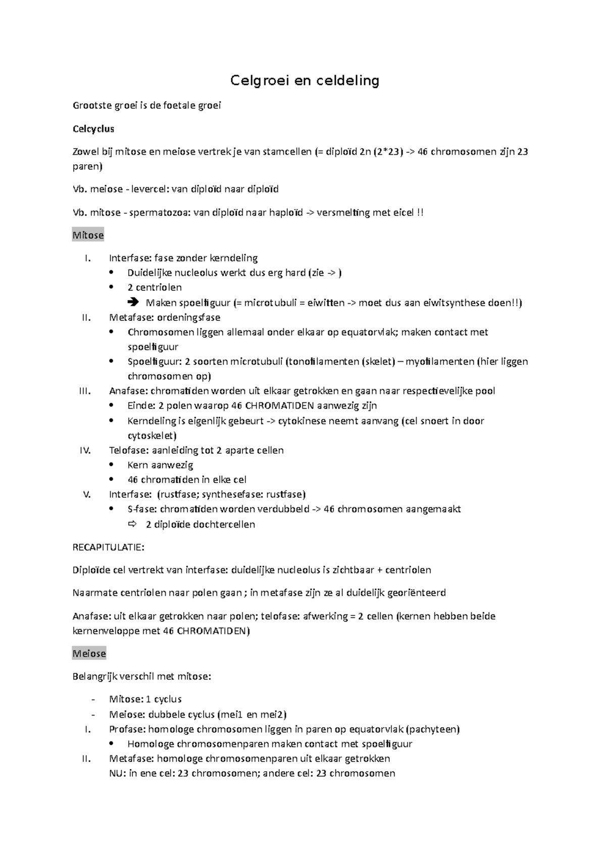 Celgroei-en-celdeling - Celgroei en celdeling Grootste groei is de ...