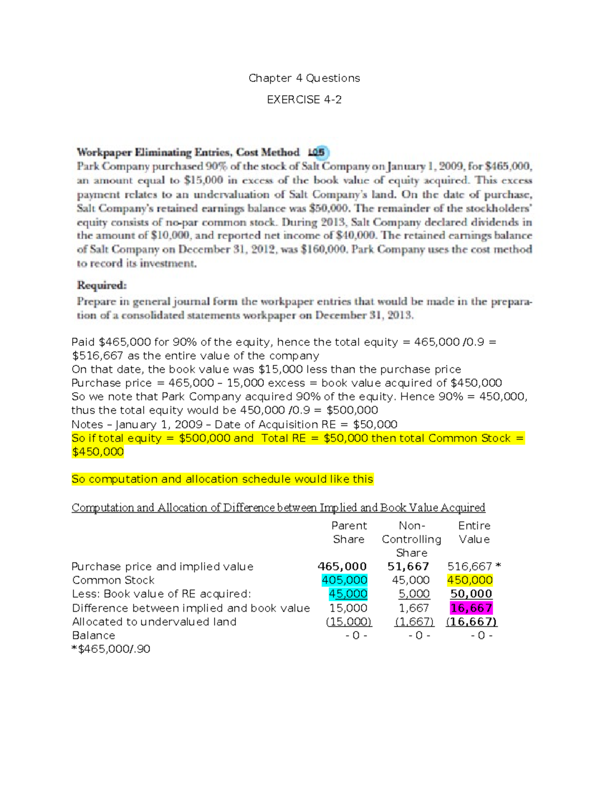 Tutorial Questions AND Solutions - Chapter 4 - Chapter 4 Questions EXERCISE 4- Paid $465,000 for ...