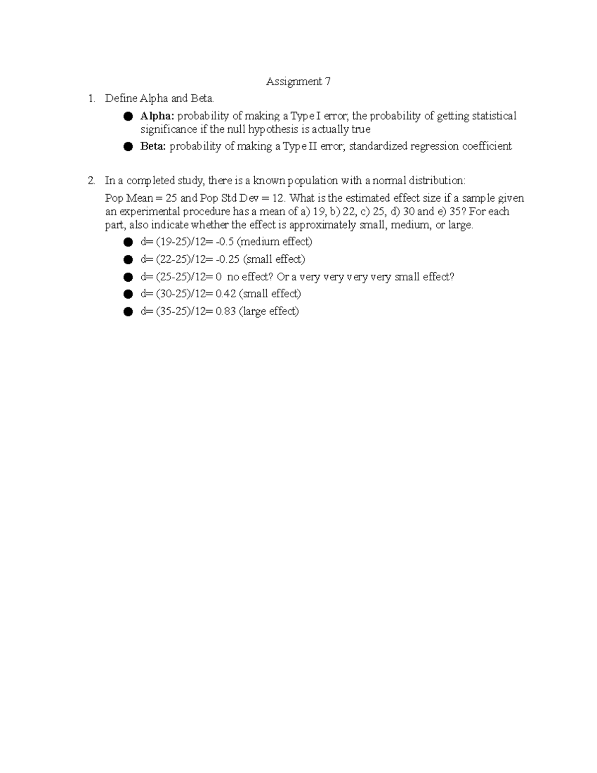 ASSIGNMENT 7.0 BEHAV - Assignment 7 Define Alpha and Beta. Alpha: probability of making a Type I ...